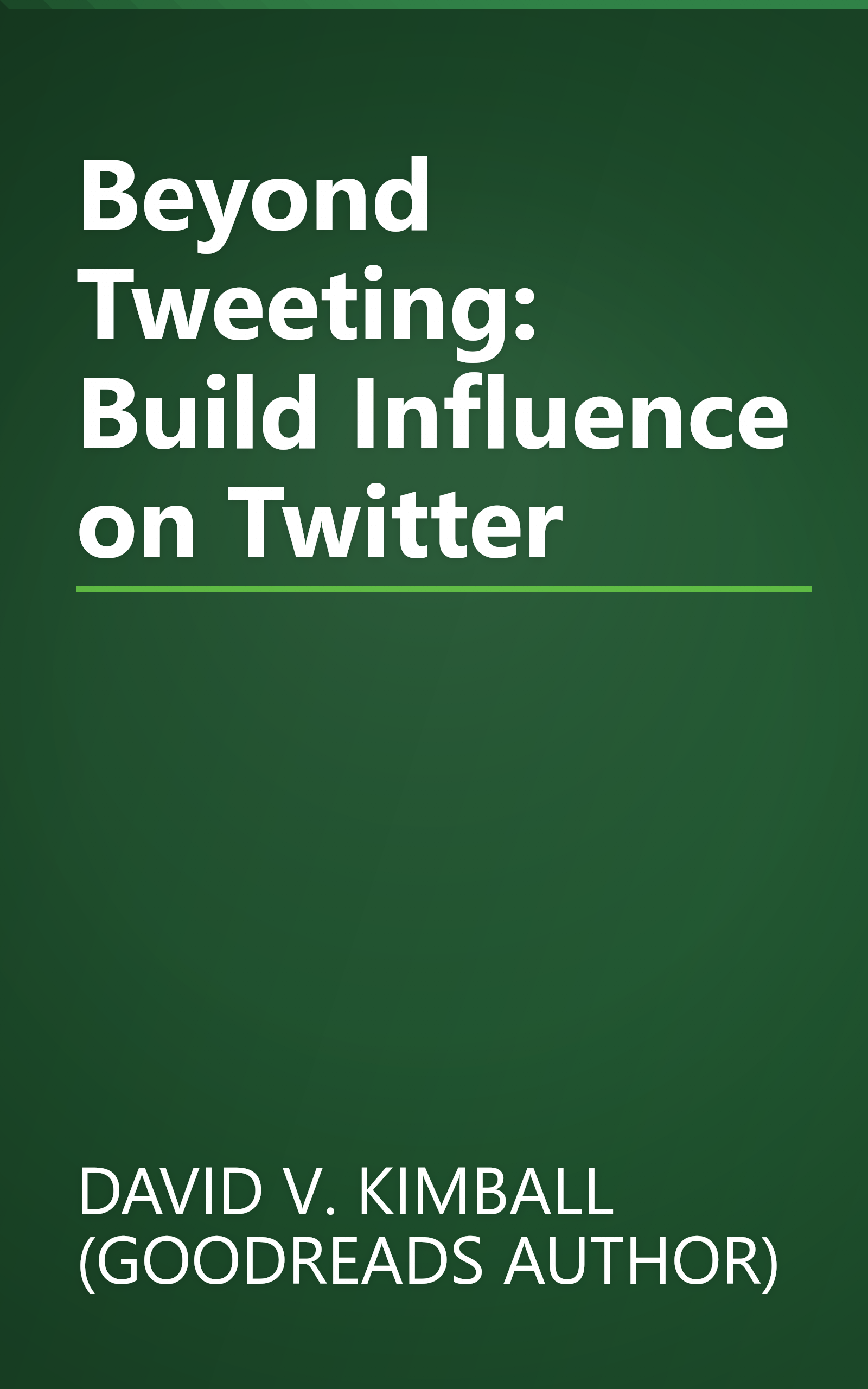 Beyond Tweeting: Build Influence on Twitter book cover