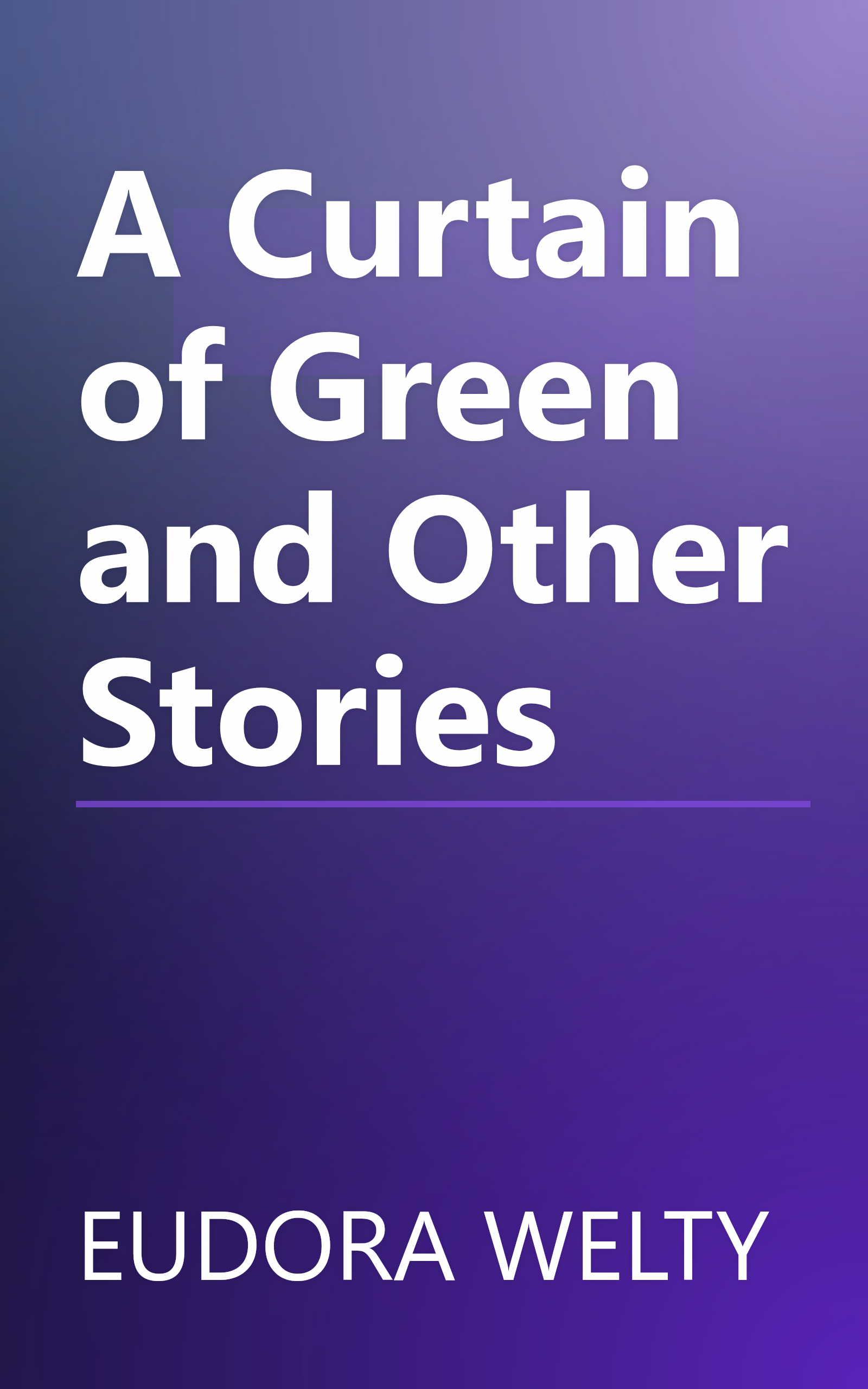 A Curtain of Green and Other Stories book cover
