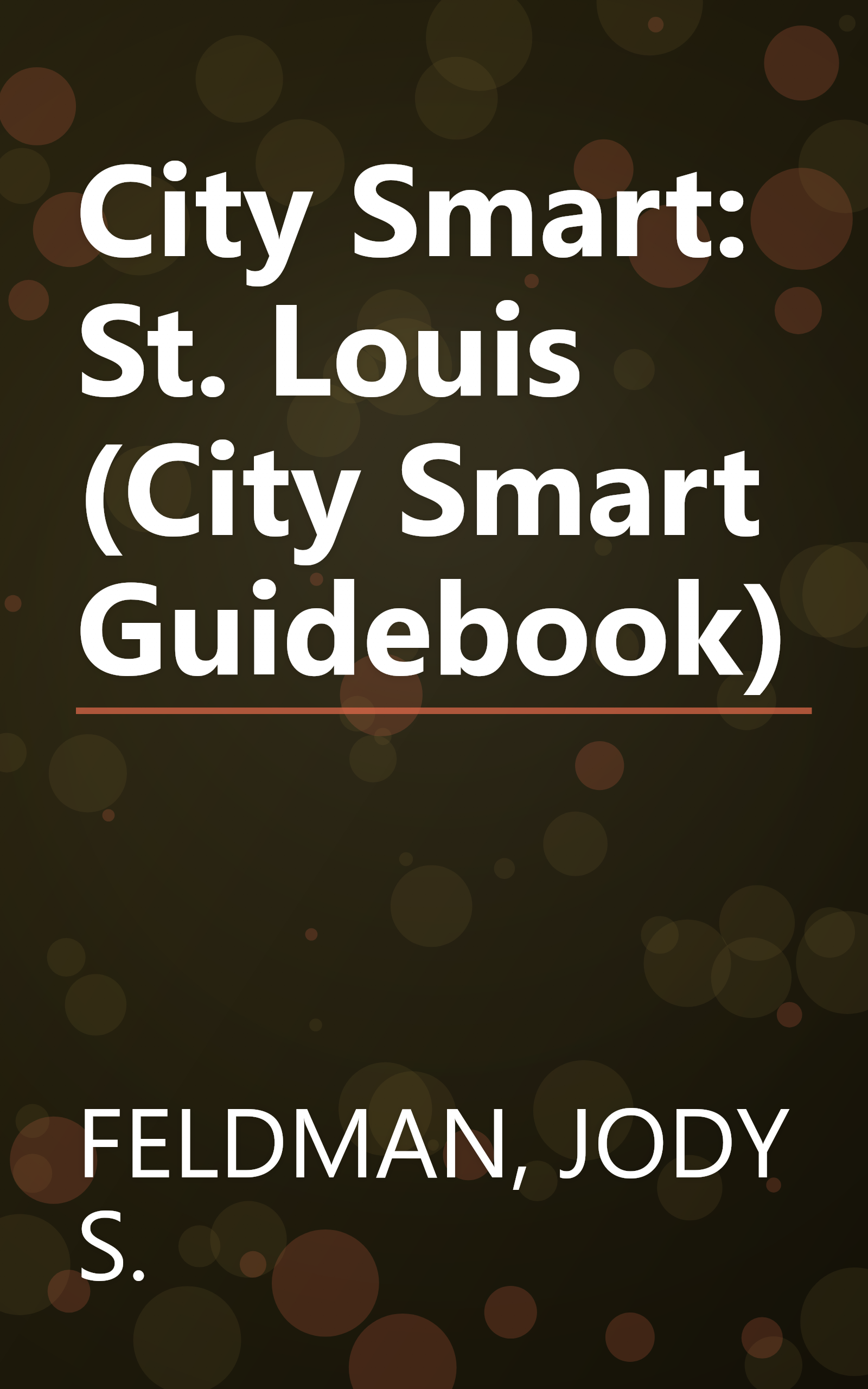 City Smart: St. Louis (City Smart Guidebook) book cover