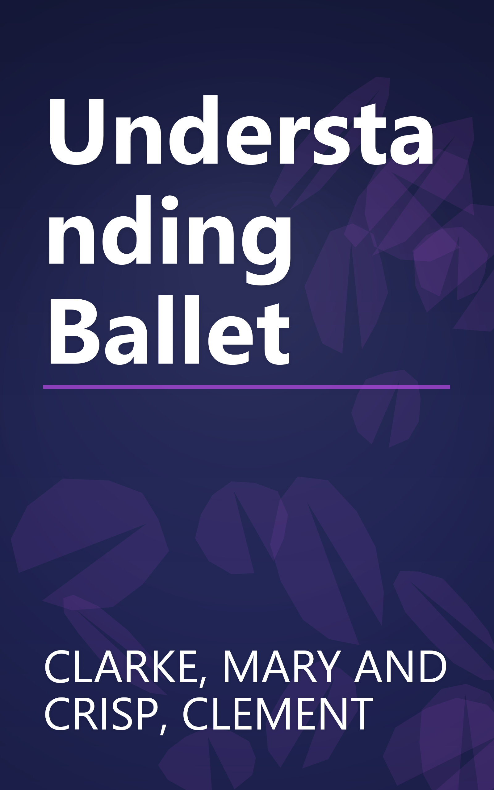 Understanding Ballet book cover