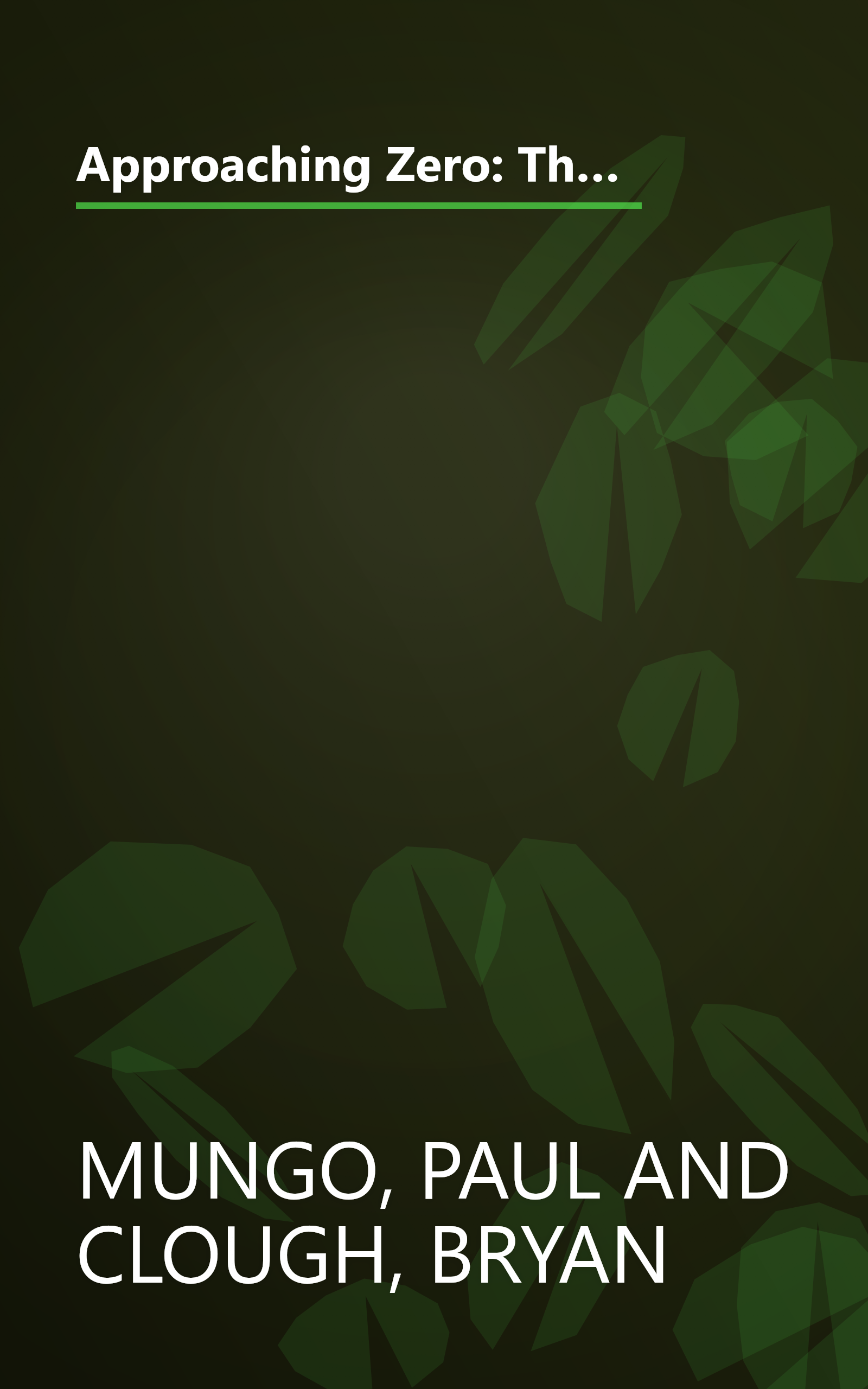 Approaching Zero: The Extraordinary Underworld of Hackers, Phreakers, Virus Writers, and Keyboard Criminals book cover