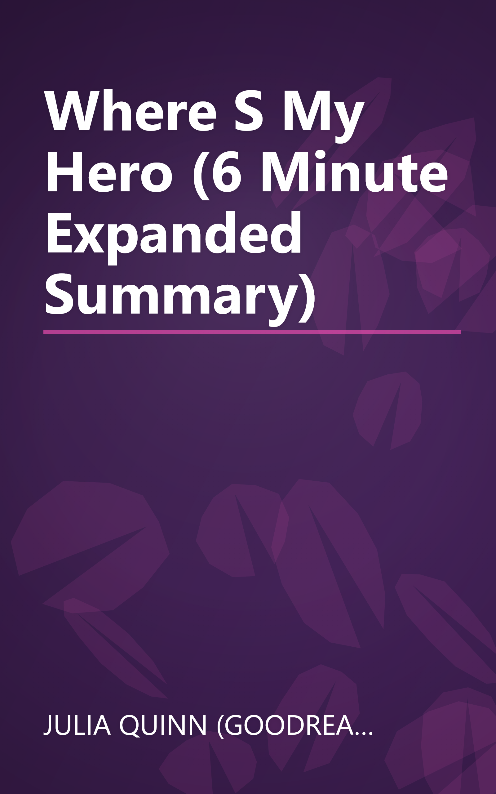 Where S My Hero  (6 Minute   Expanded Summary) book cover