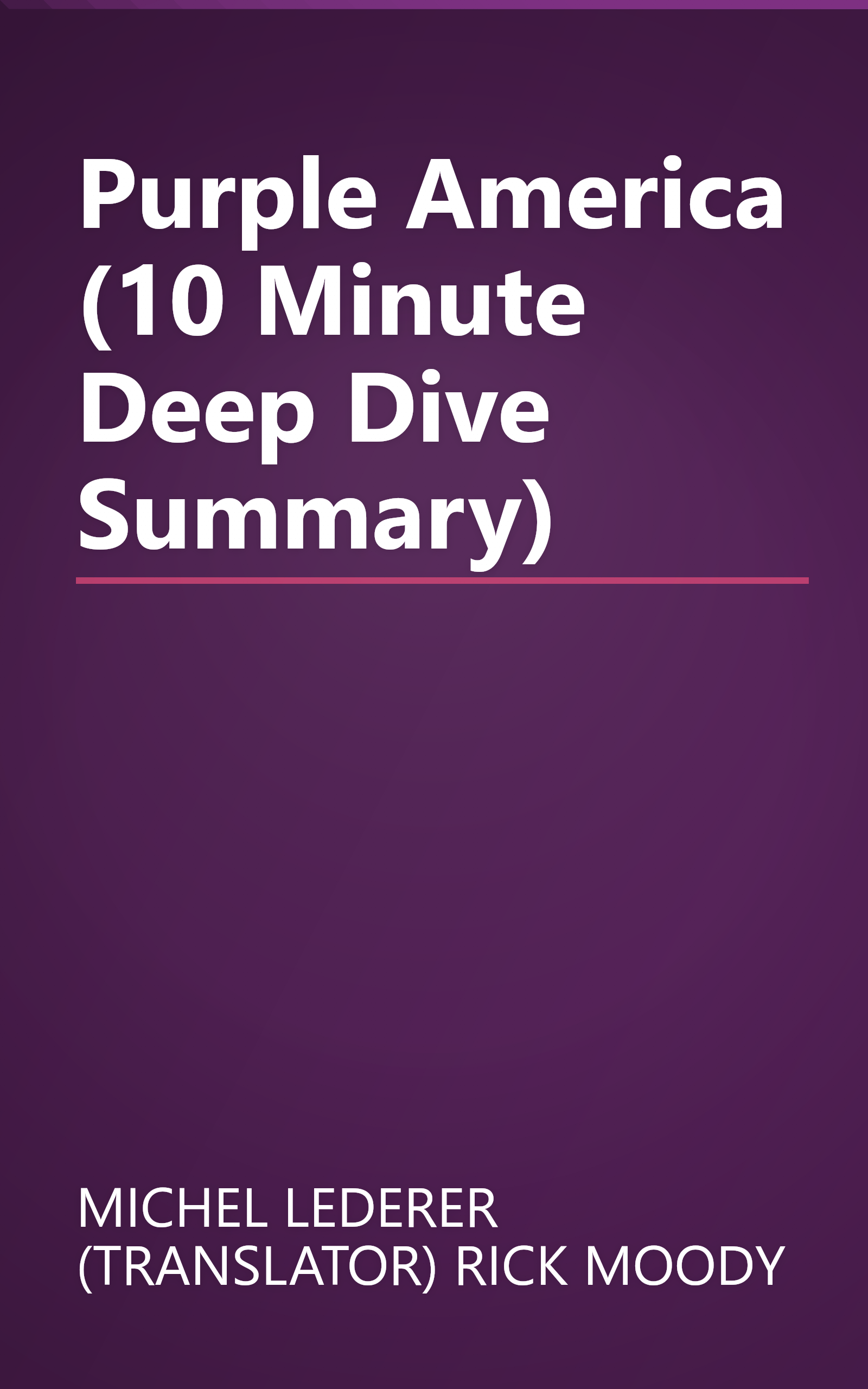 Purple America (10 Minute   Deep Dive Summary) book cover