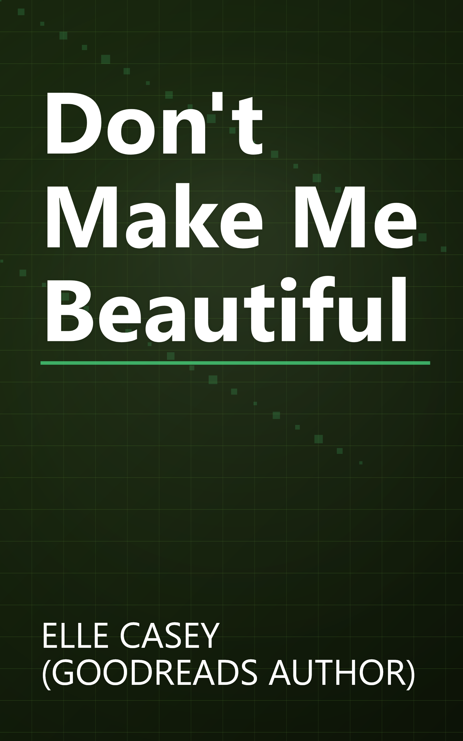 Don't Make Me Beautiful book cover