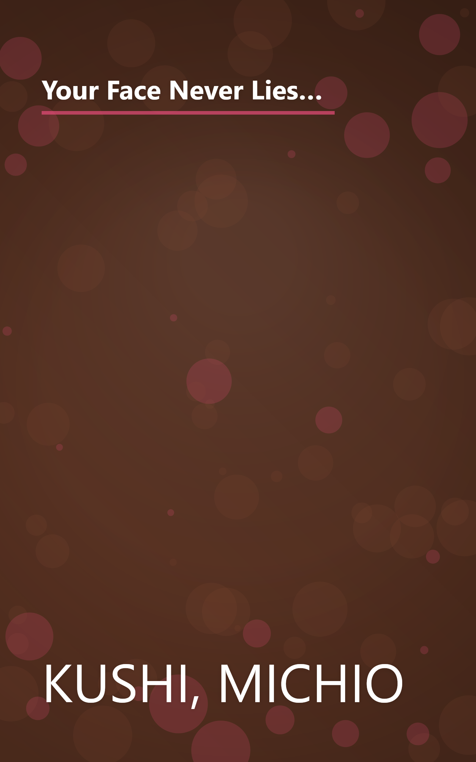 Your Face Never Lies: What Your Face Reveals About You and Your Health, an Introduction to Oriental Diagnosis book cover