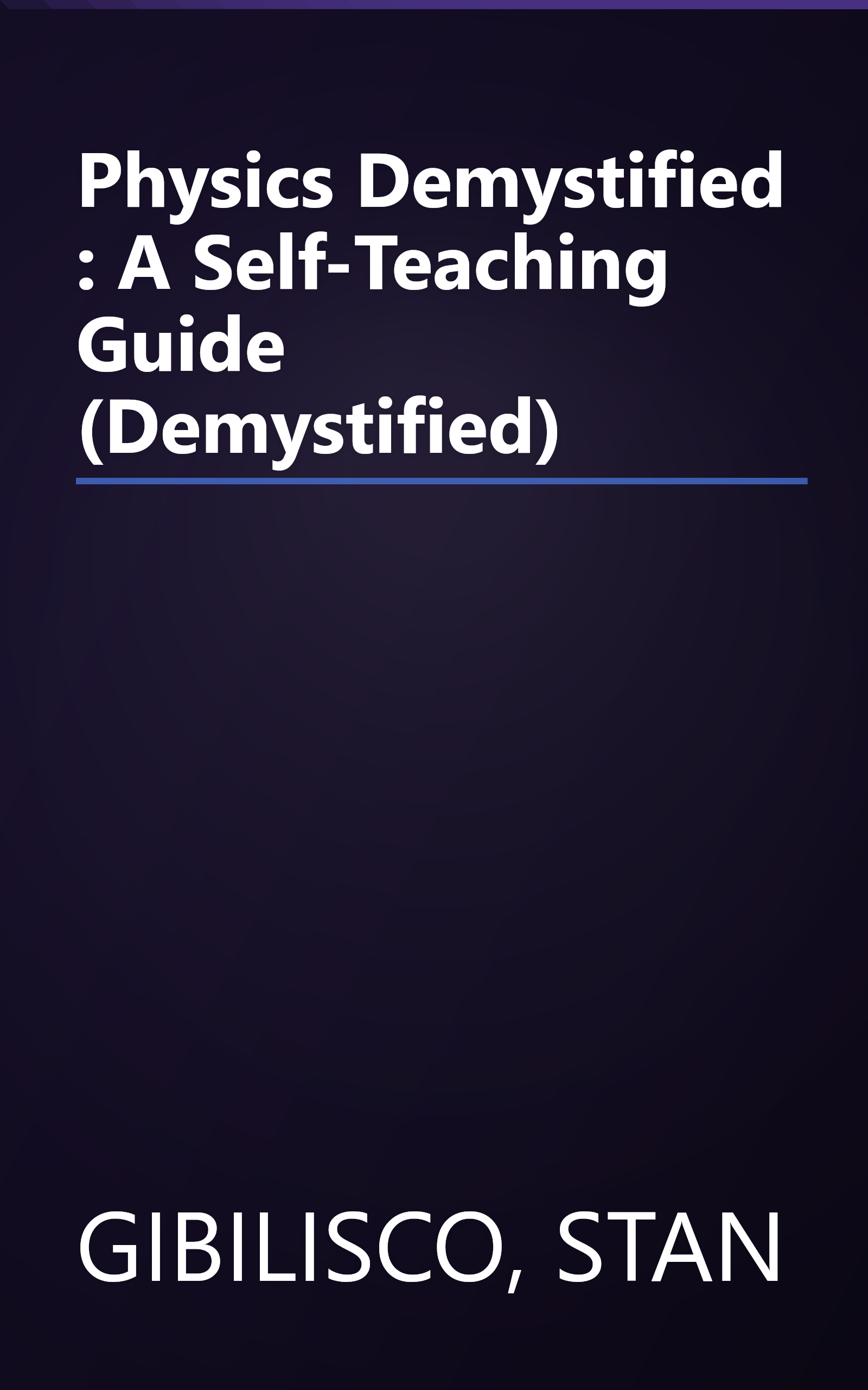 Physics Demystified : A Self-Teaching Guide (Demystified) book cover