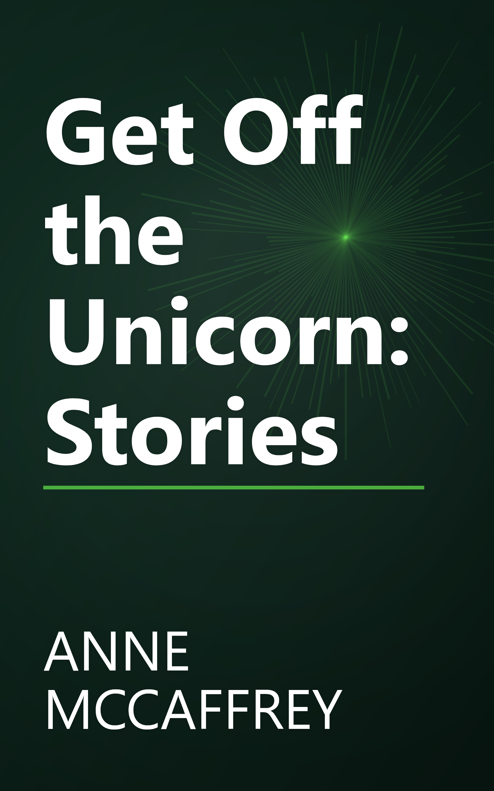 Get Off the Unicorn: Stories book cover