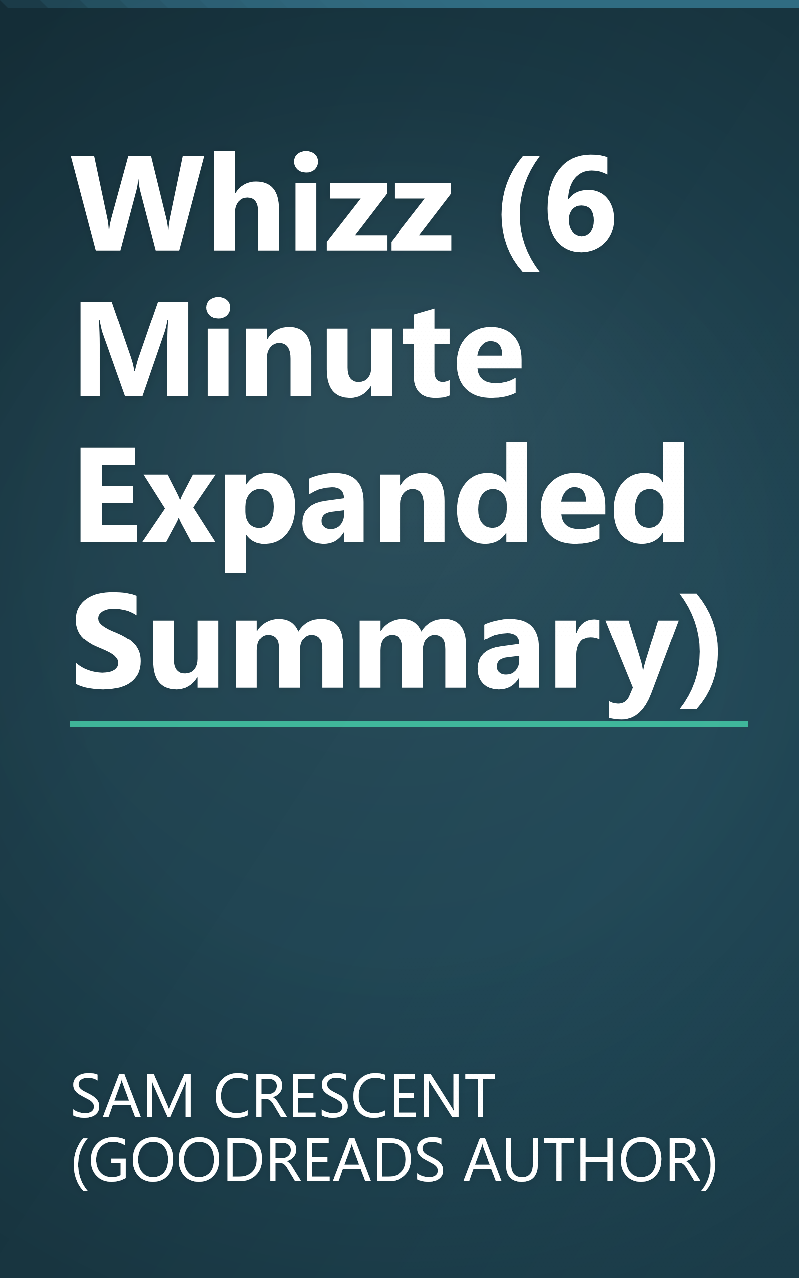 Whizz (6 Minute   Expanded Summary) book cover