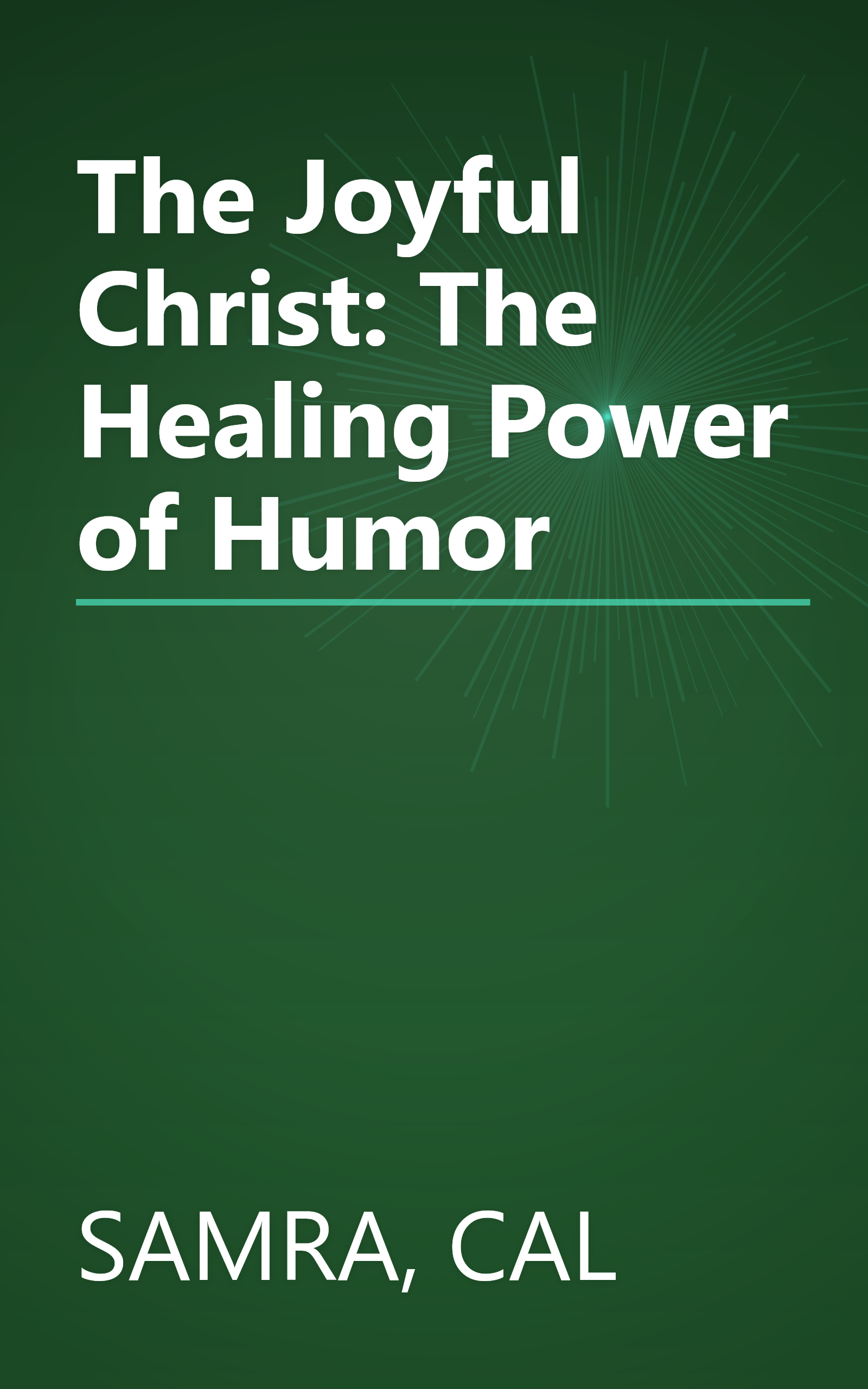 The Joyful Christ: The Healing Power of Humor book cover