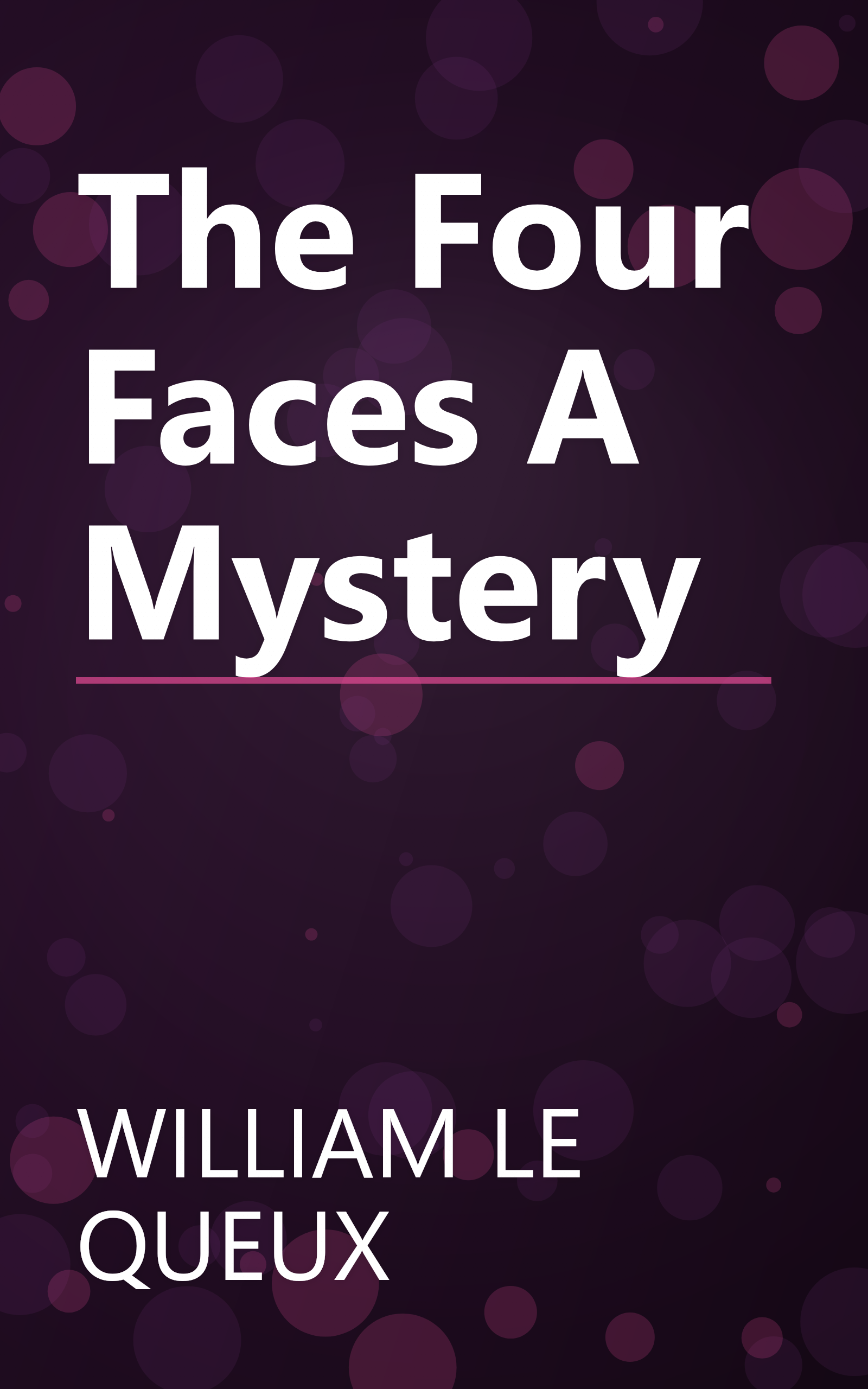 The Four Faces A Mystery book cover