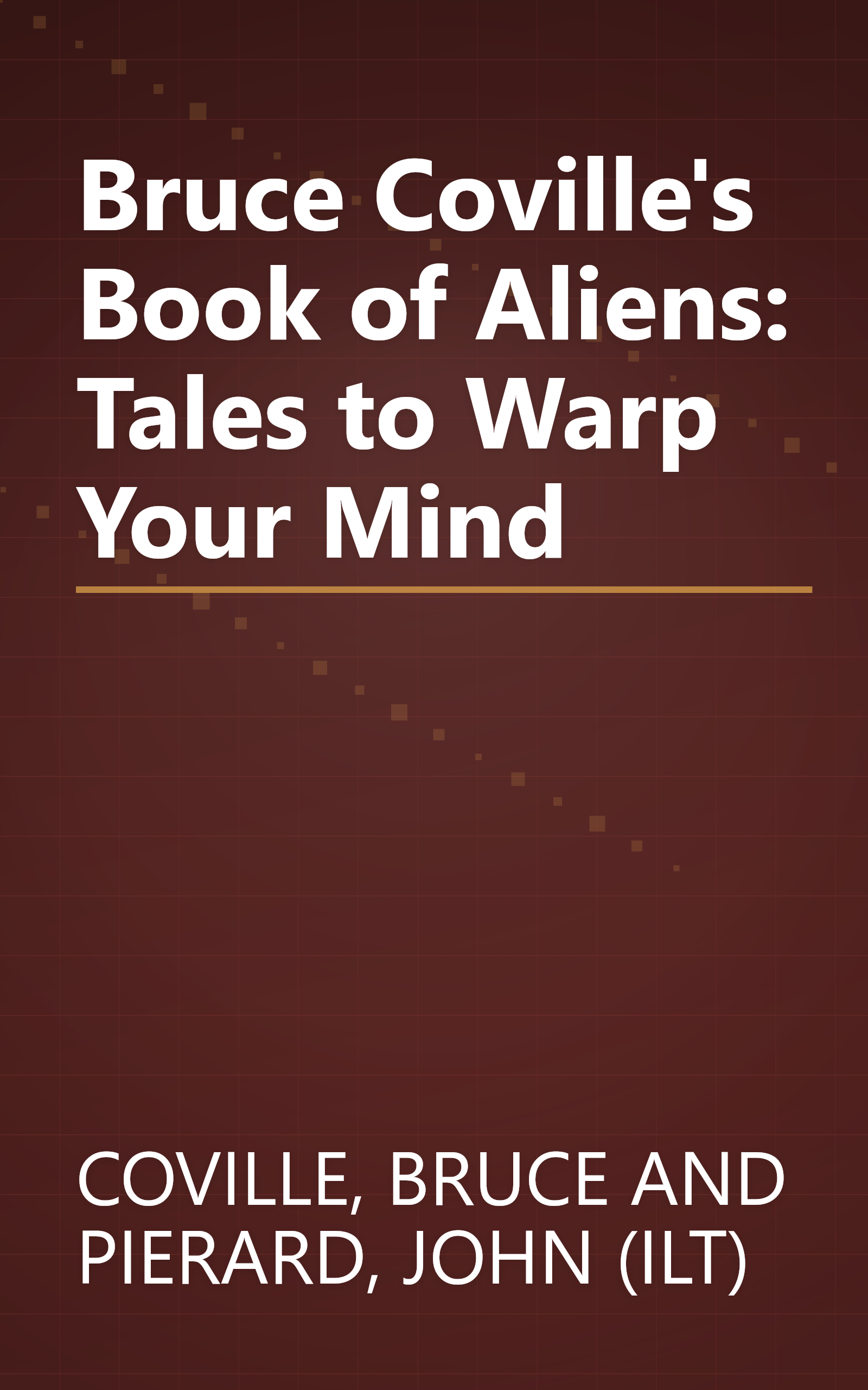 Bruce Coville's Book of Aliens: Tales to Warp Your Mind book cover