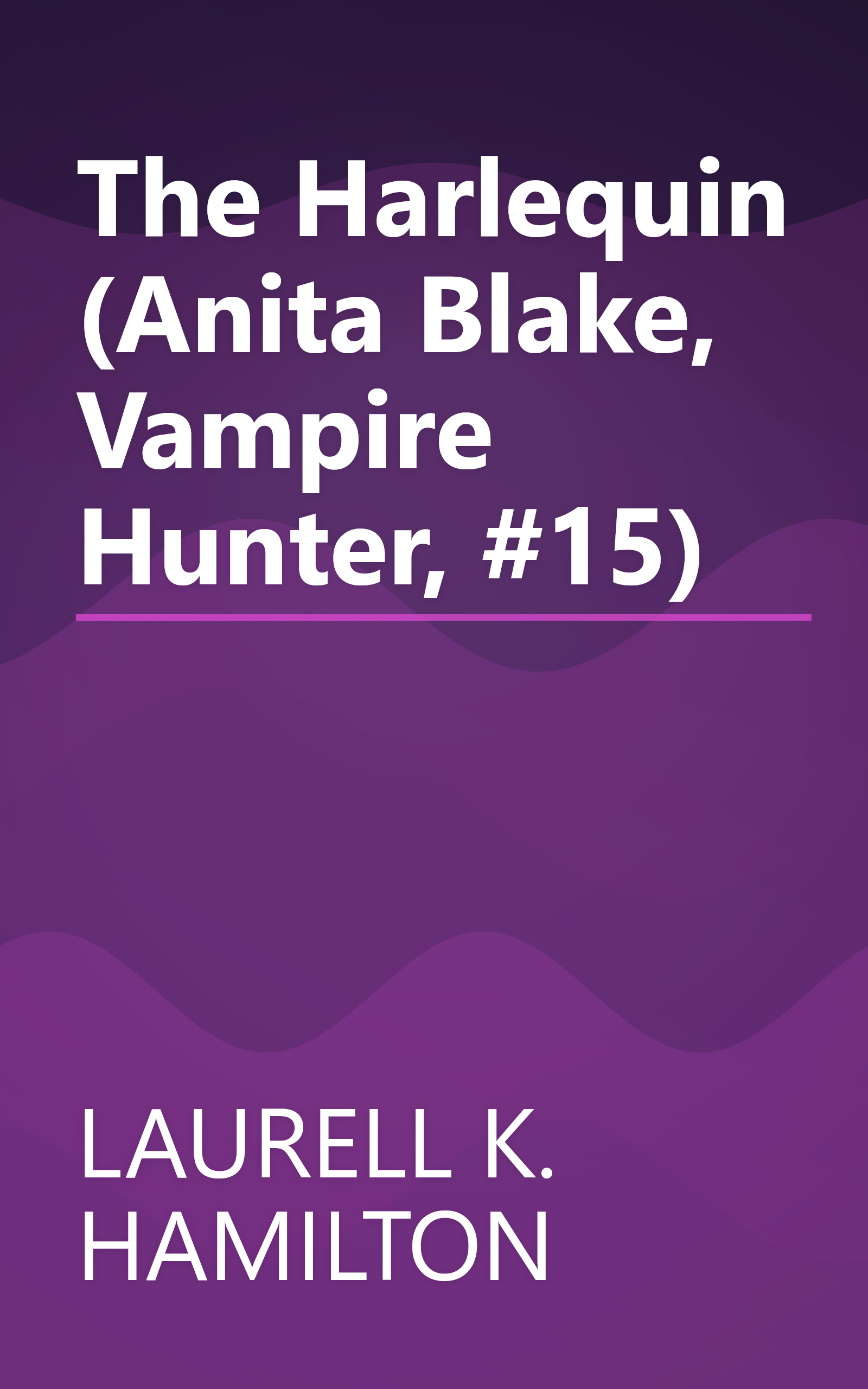 The Harlequin (Anita Blake, Vampire Hunter, #15) book cover