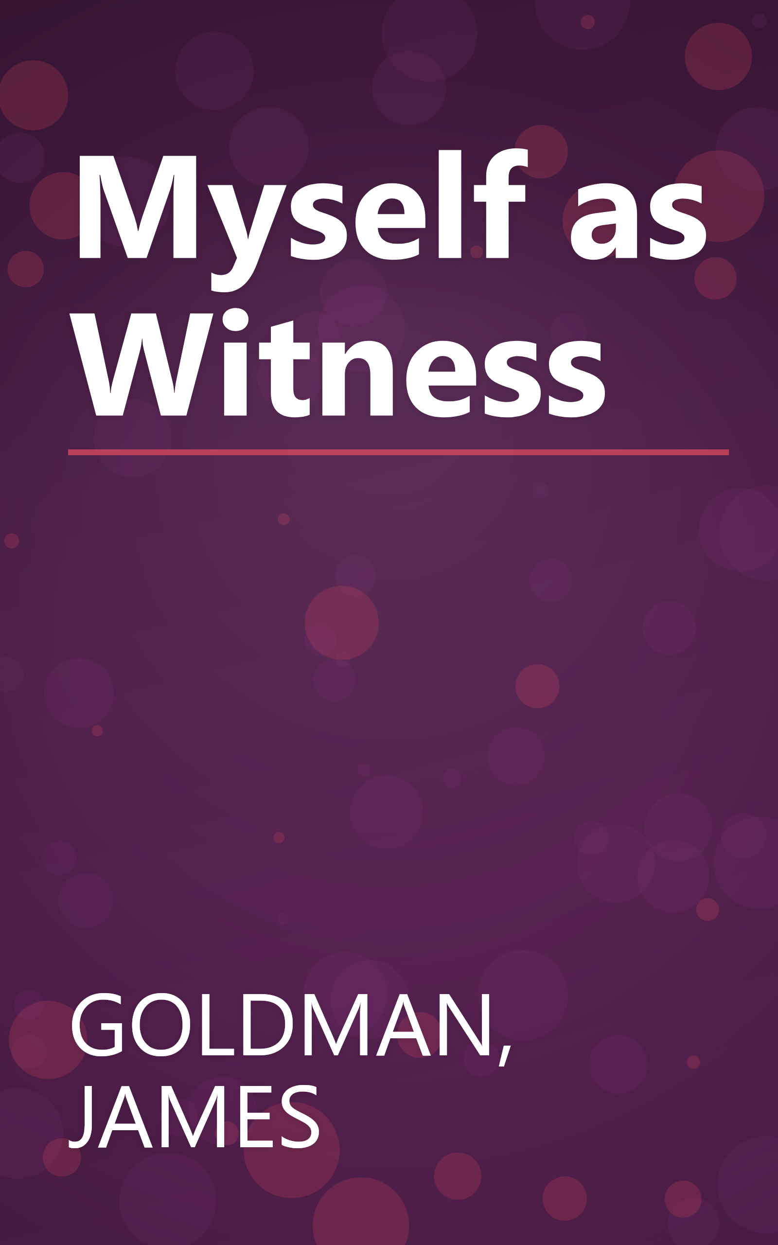 Myself as Witness book cover