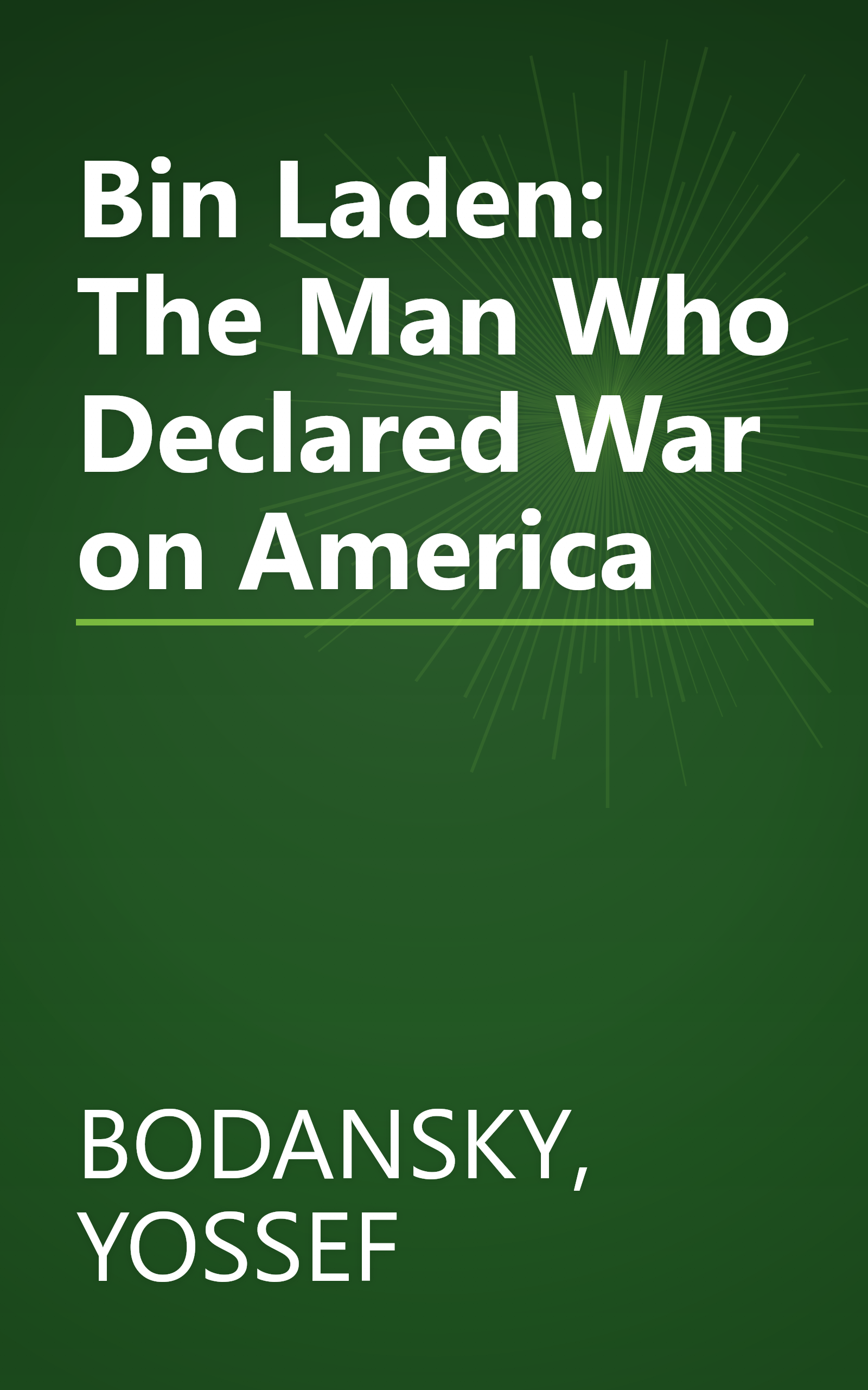 Bin Laden: The Man Who Declared War on America book cover