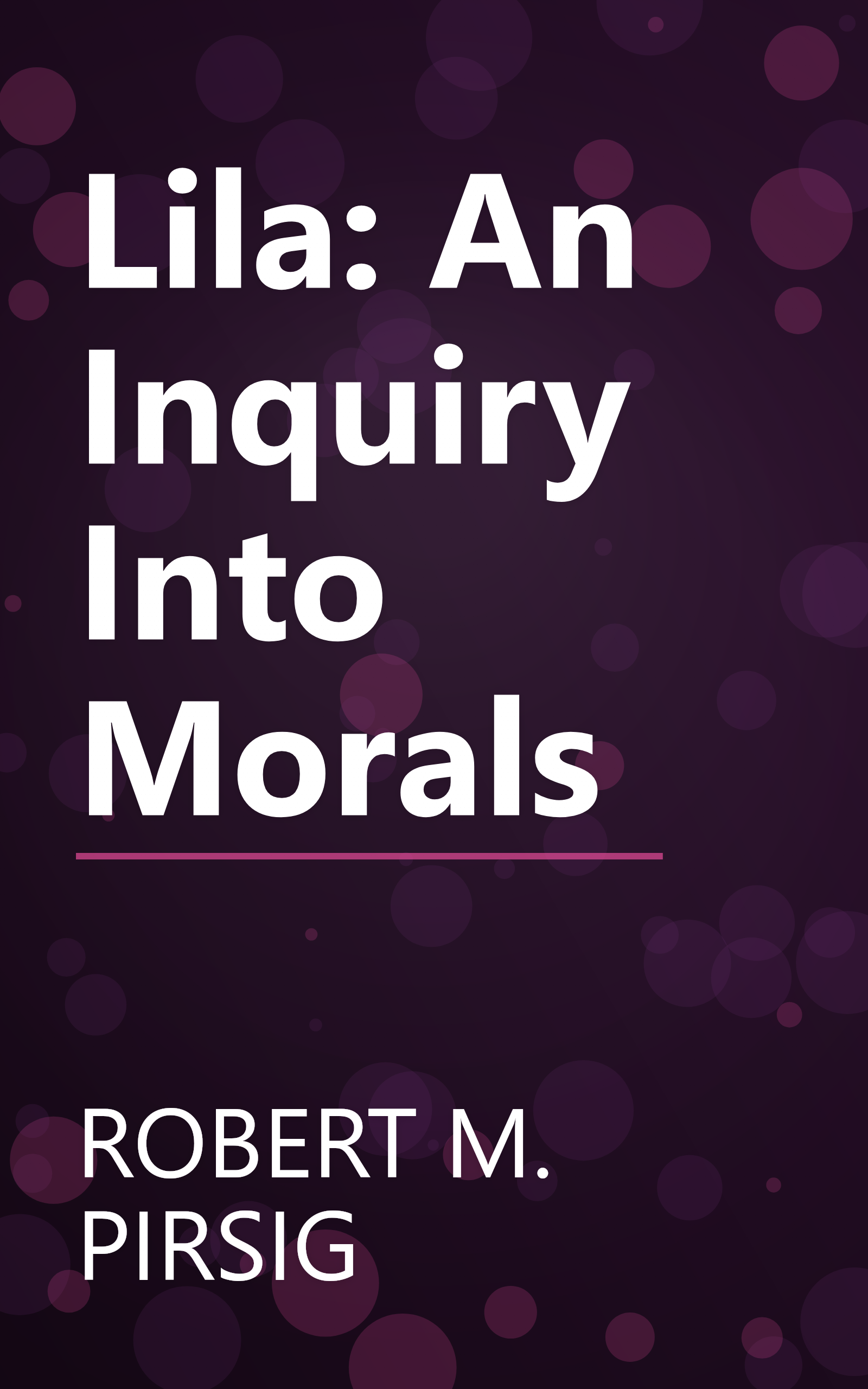 Lila: An Inquiry Into Morals book cover