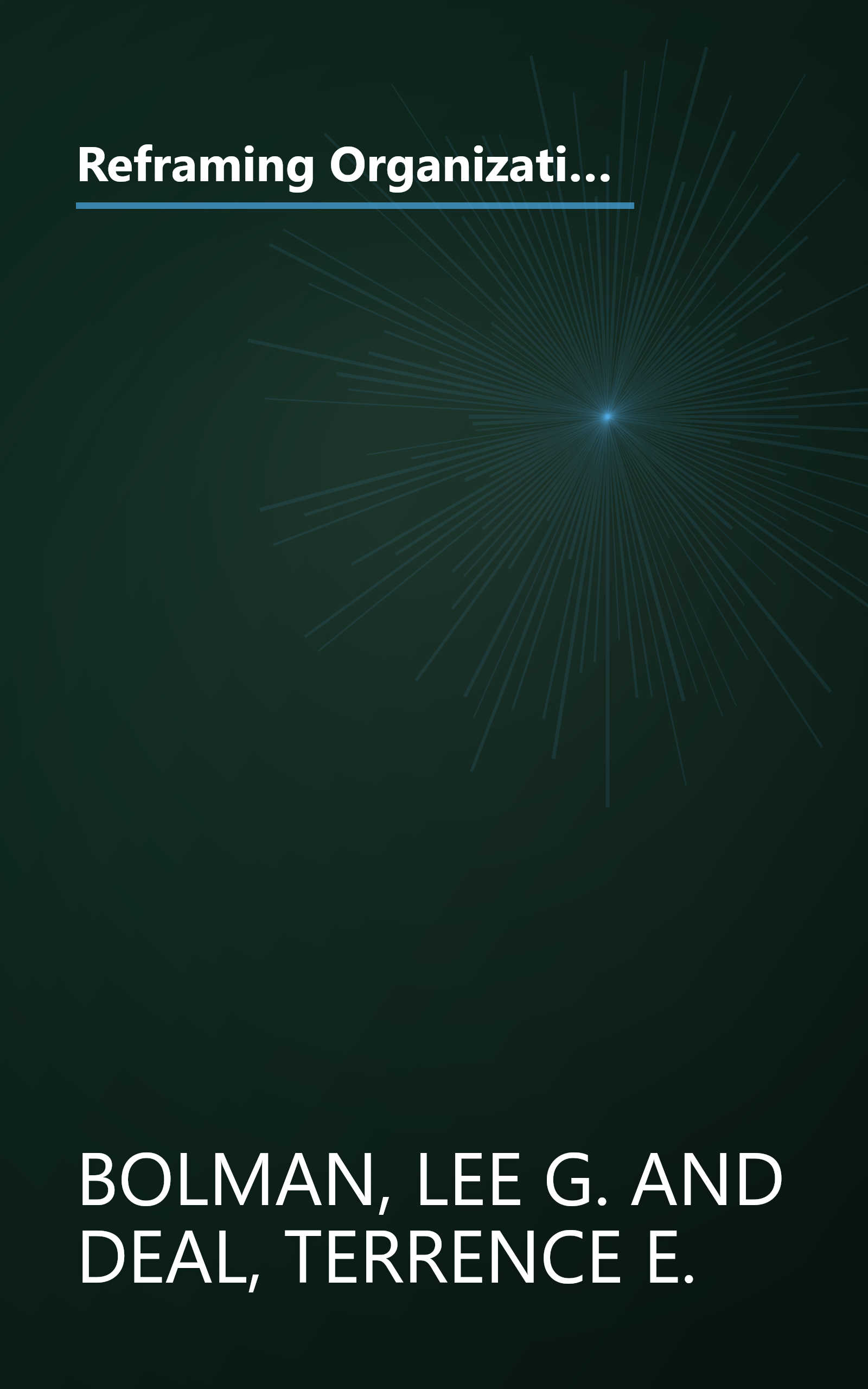 Reframing Organizations: Artistry, Choice, and Leadership (Jossey Bass Business & Management Series) book cover