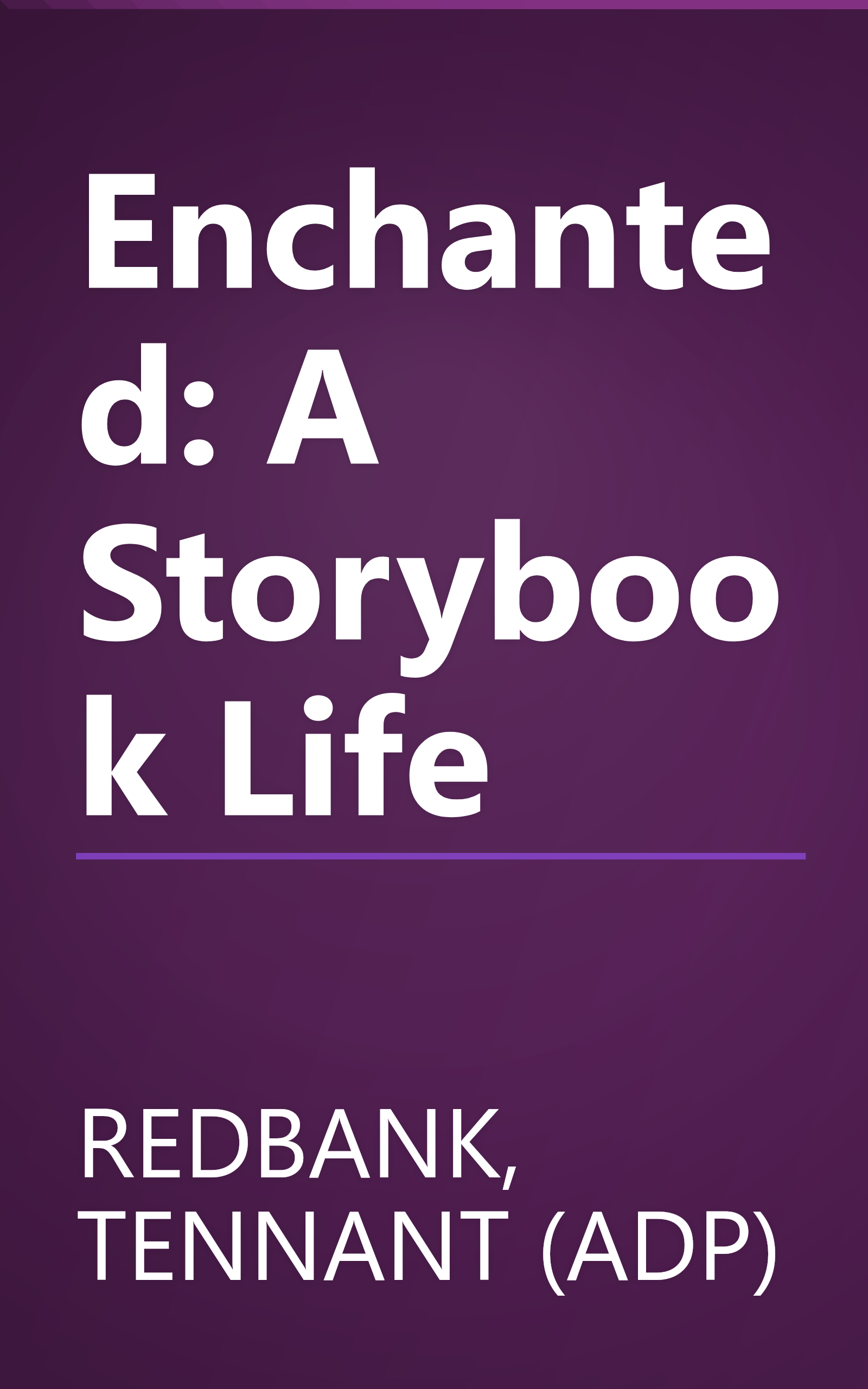 Enchanted: A Storybook Life book cover