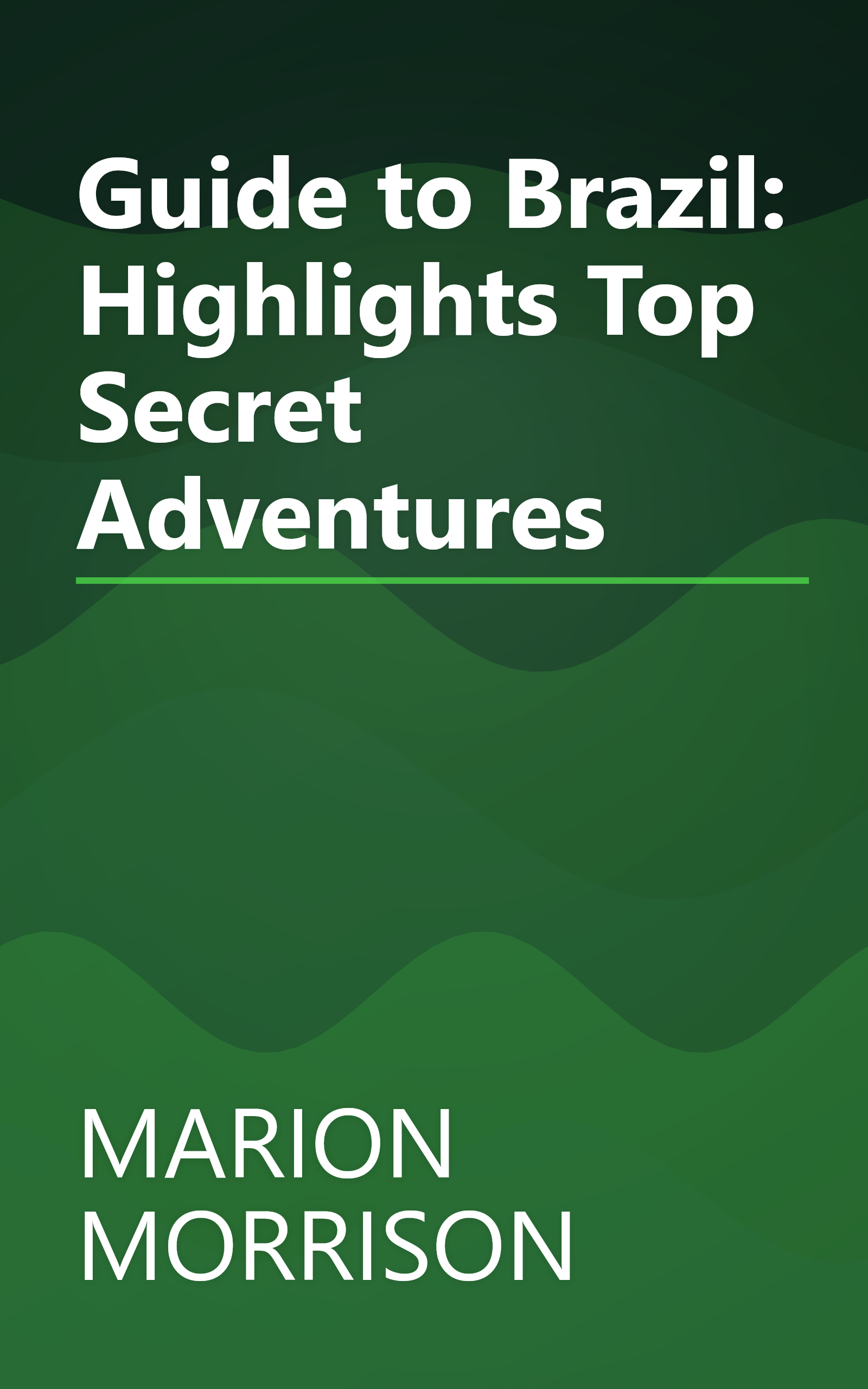 Guide to Brazil: Highlights Top Secret Adventures book cover