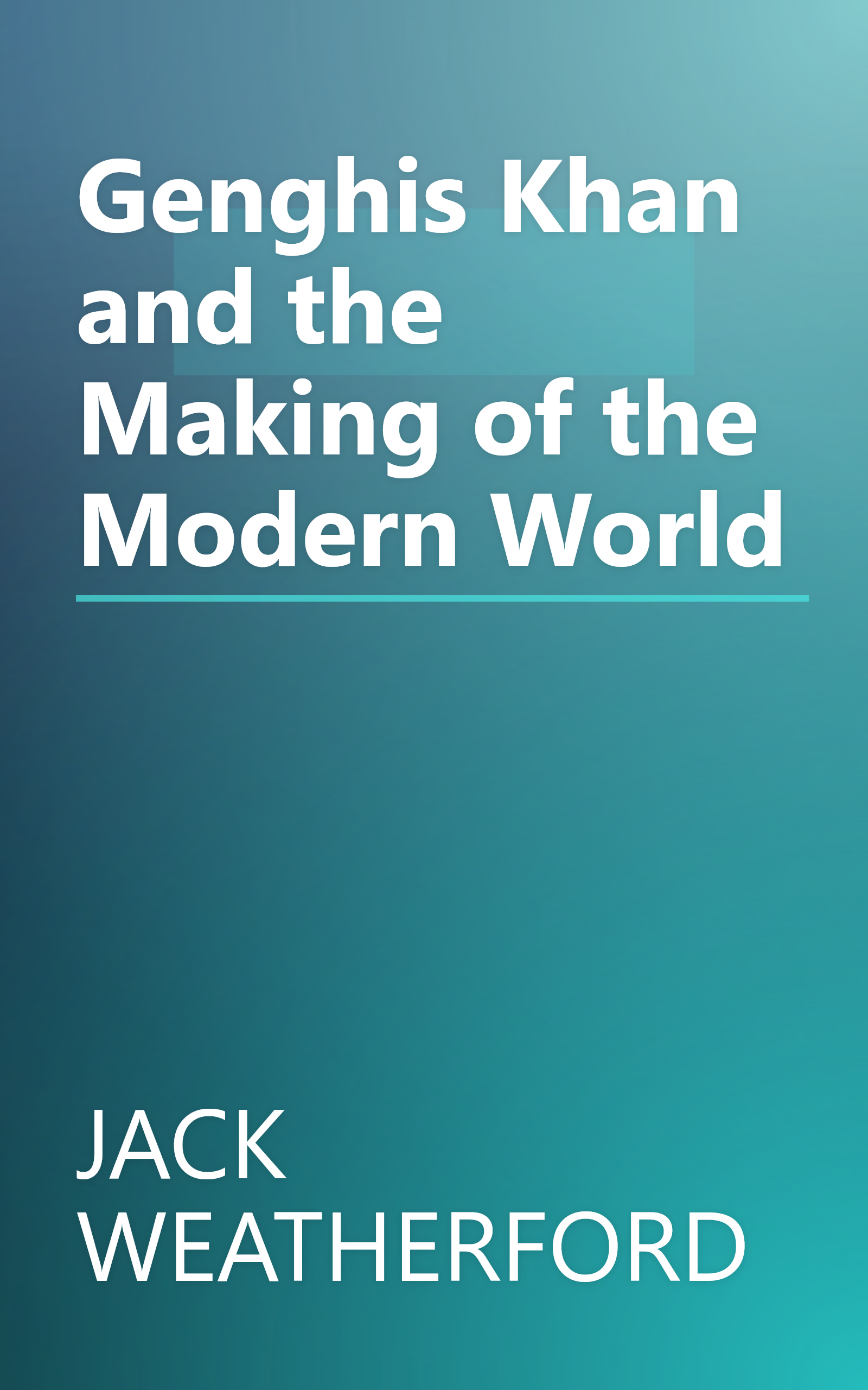 Genghis Khan and the Making of the Modern World book cover