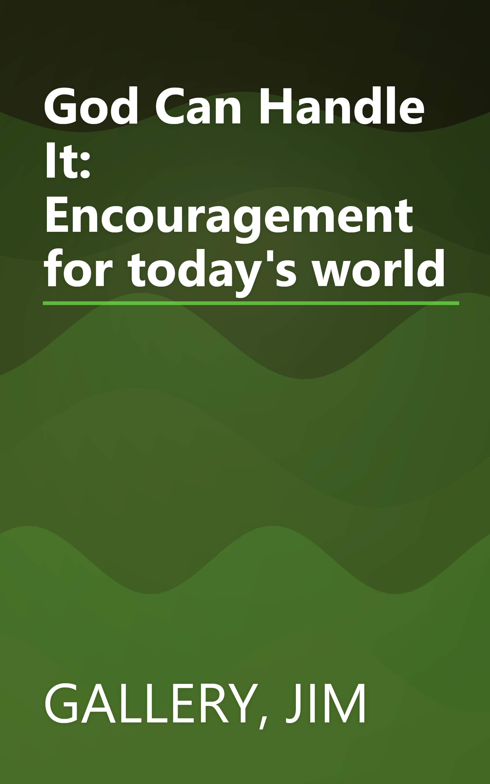God Can Handle It: Encouragement for today's world book cover