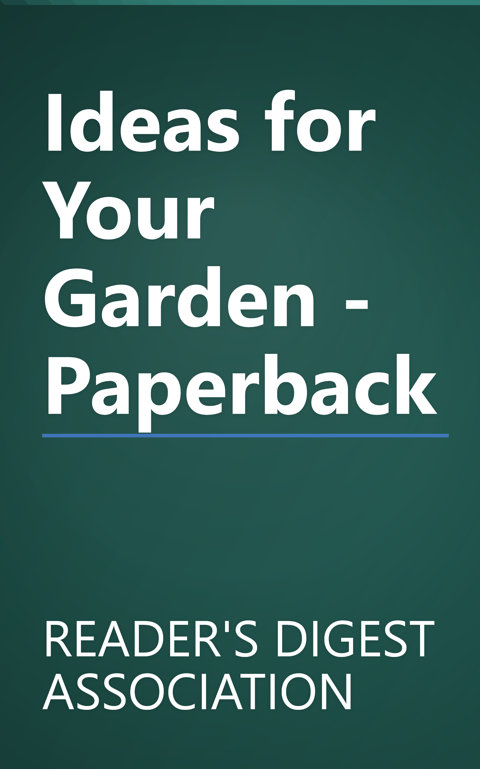 Ideas for Your Garden - Paperback book cover