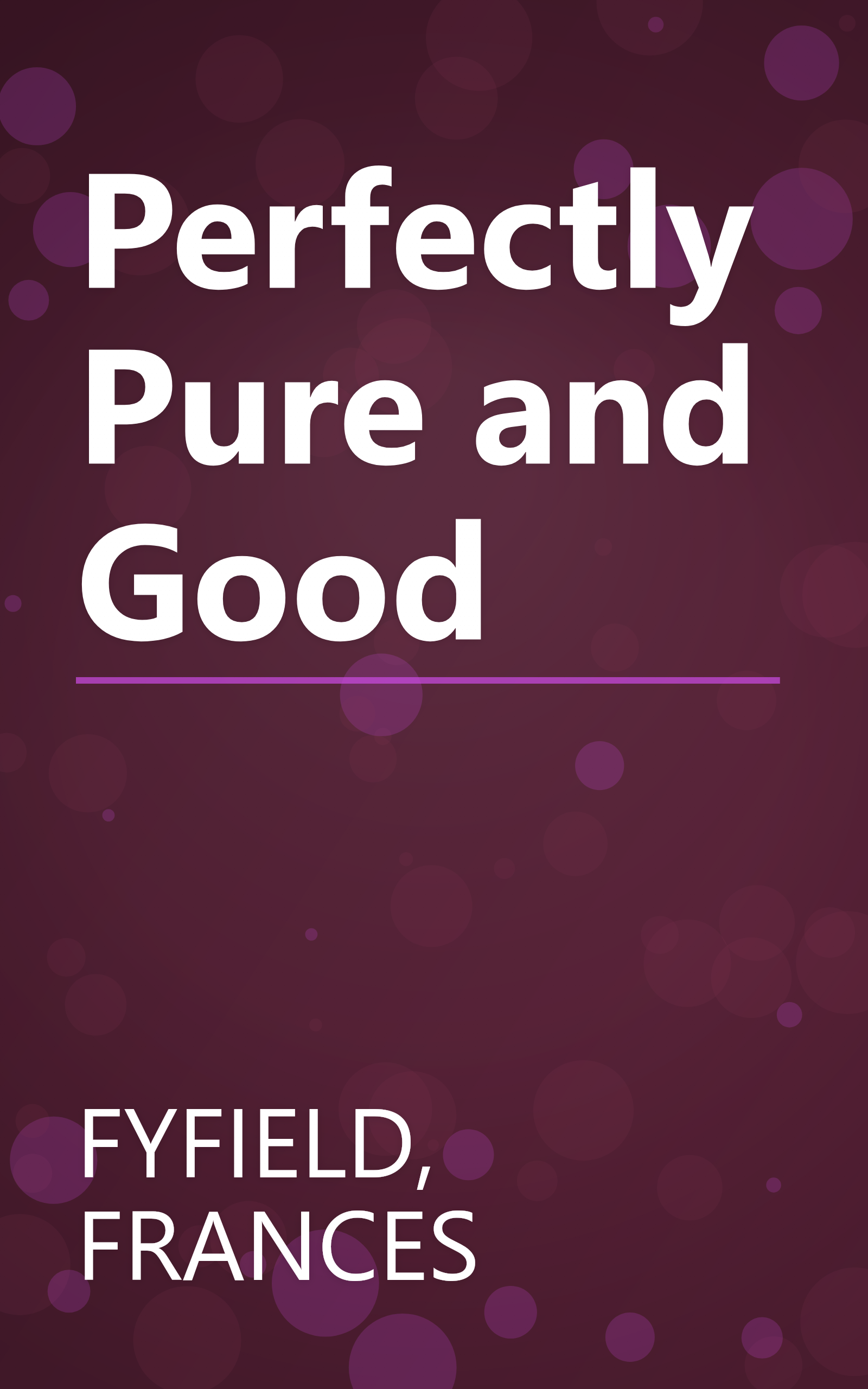 Perfectly Pure and Good book cover