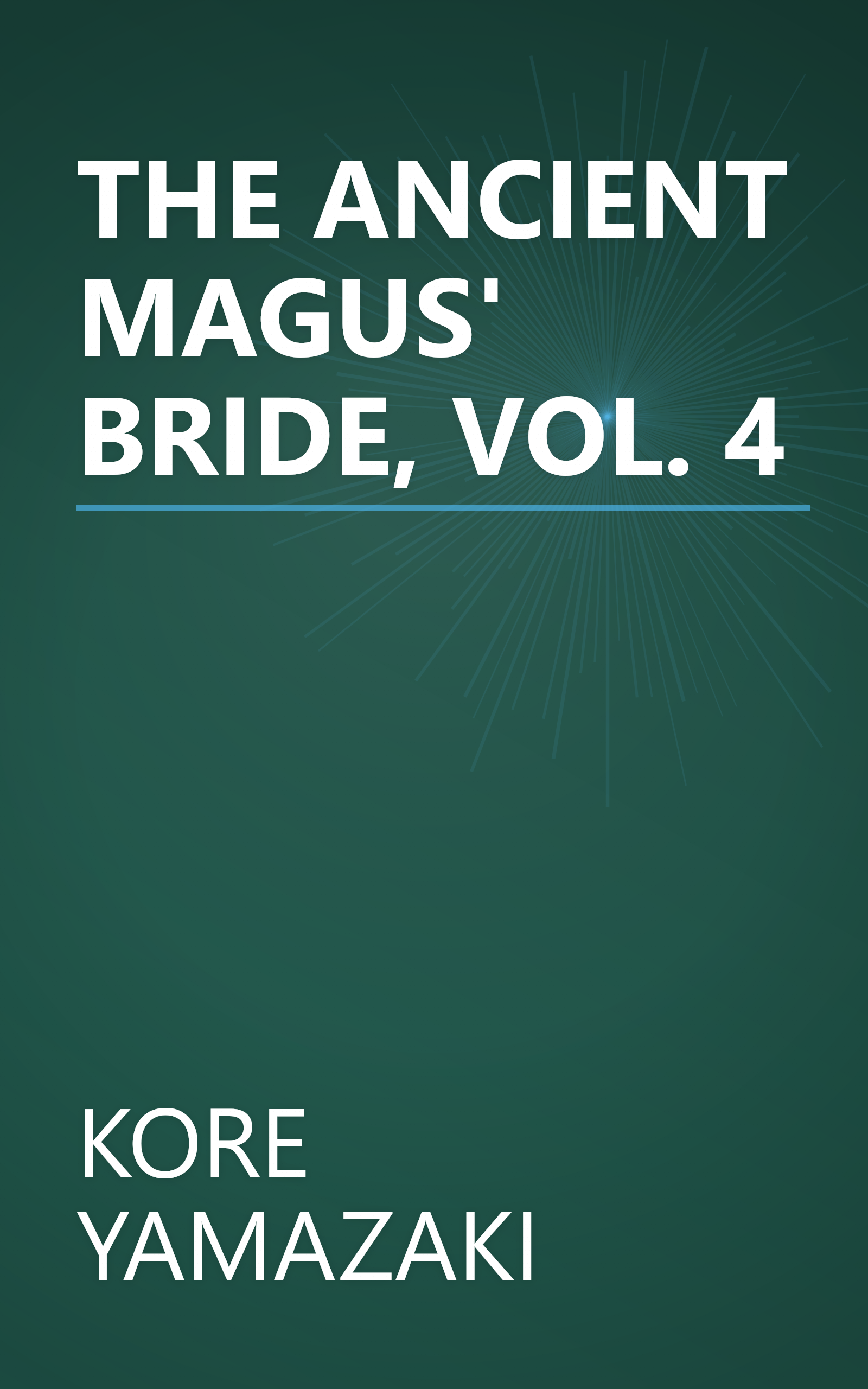 THE ANCIENT MAGUS' BRIDE, VOL. 4 book cover