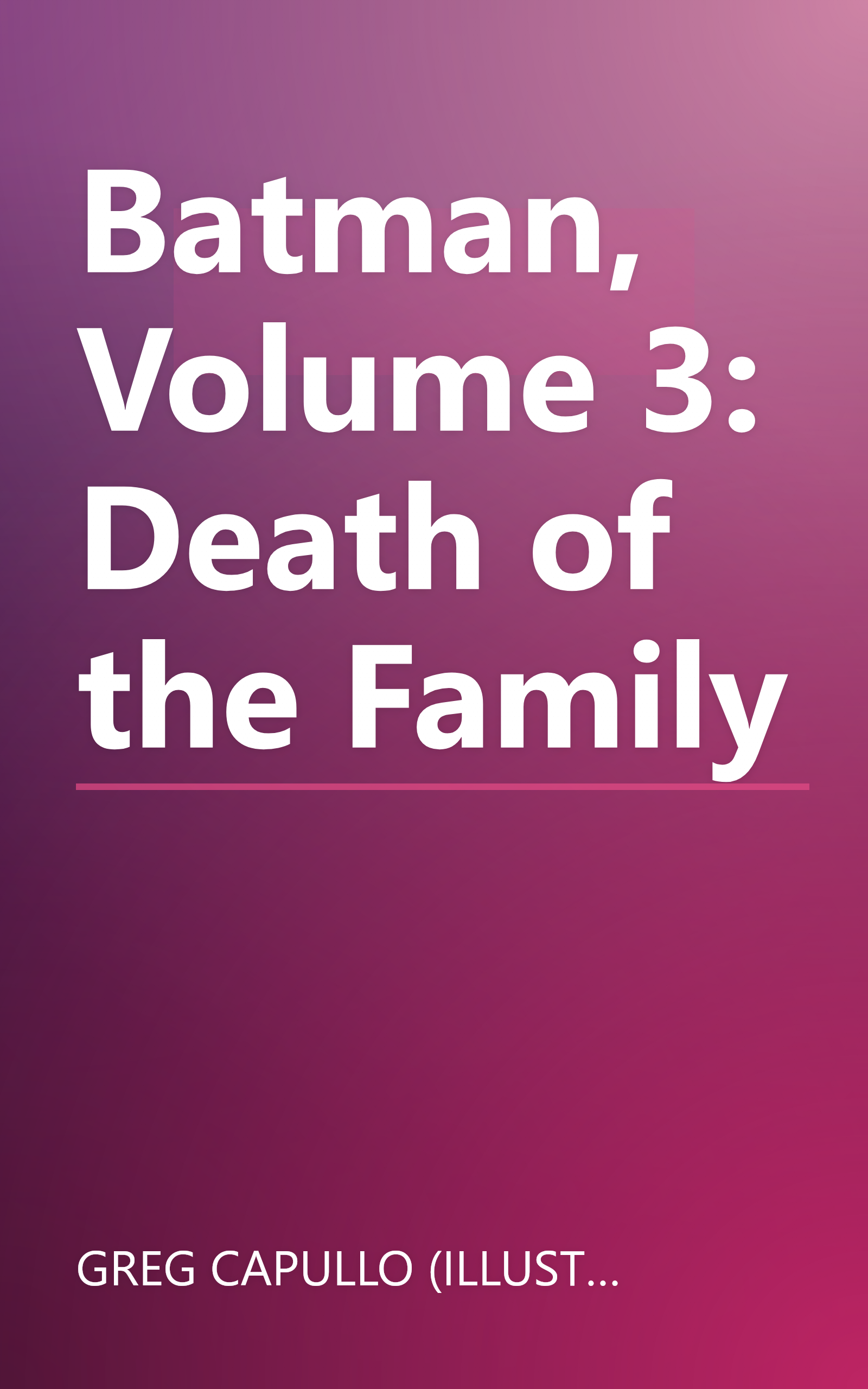 Batman, Volume 3: Death of the Family book cover