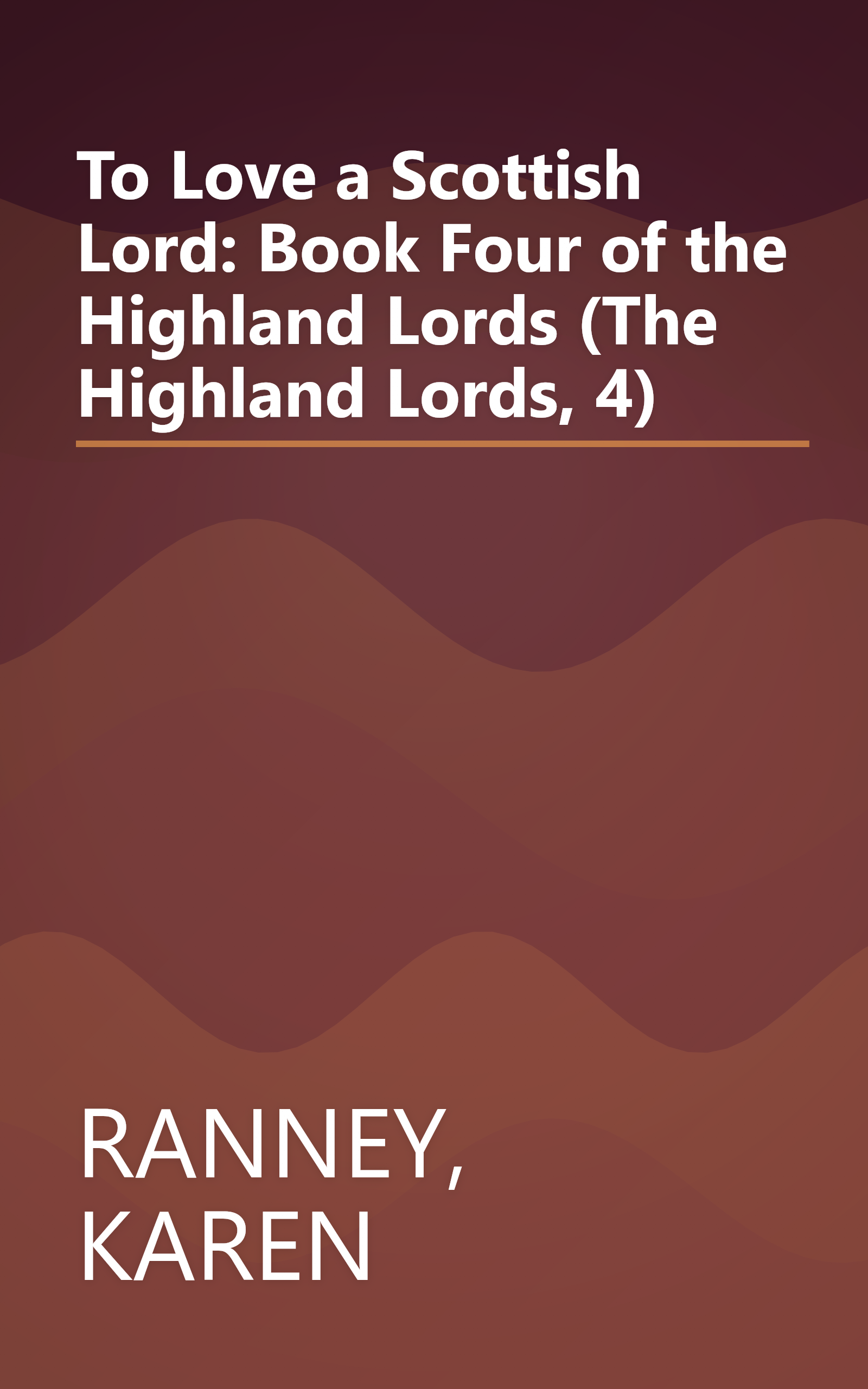 To Love a Scottish Lord: Book Four of the Highland Lords (The Highland Lords, 4) book cover