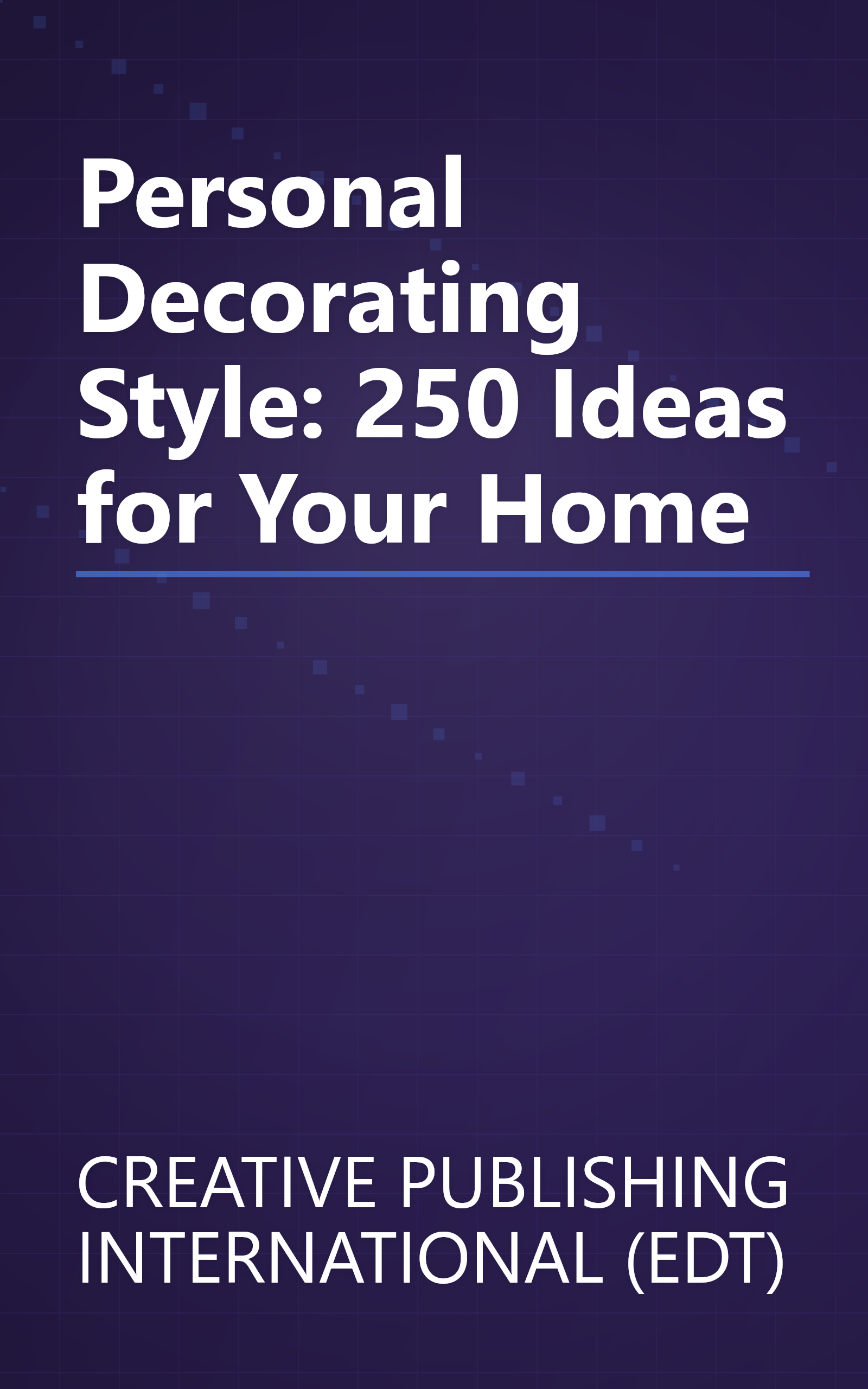 Personal Decorating Style: 250 Ideas for Your Home book cover