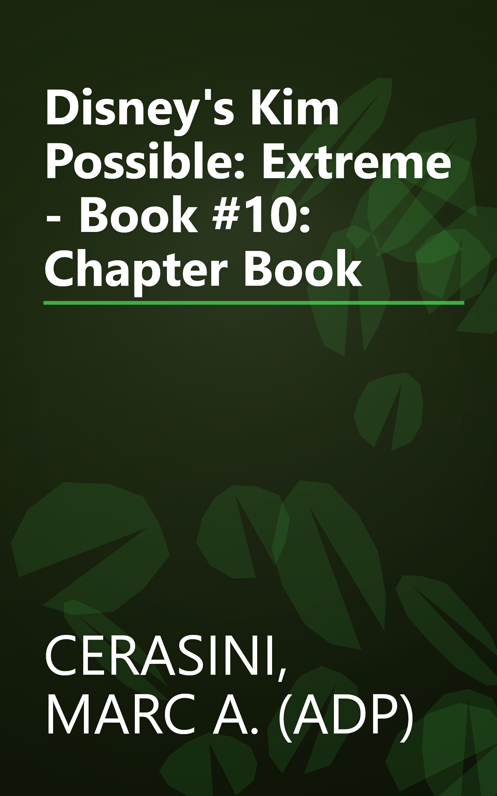 Disney's Kim Possible: Extreme - Book #10: Chapter Book book cover