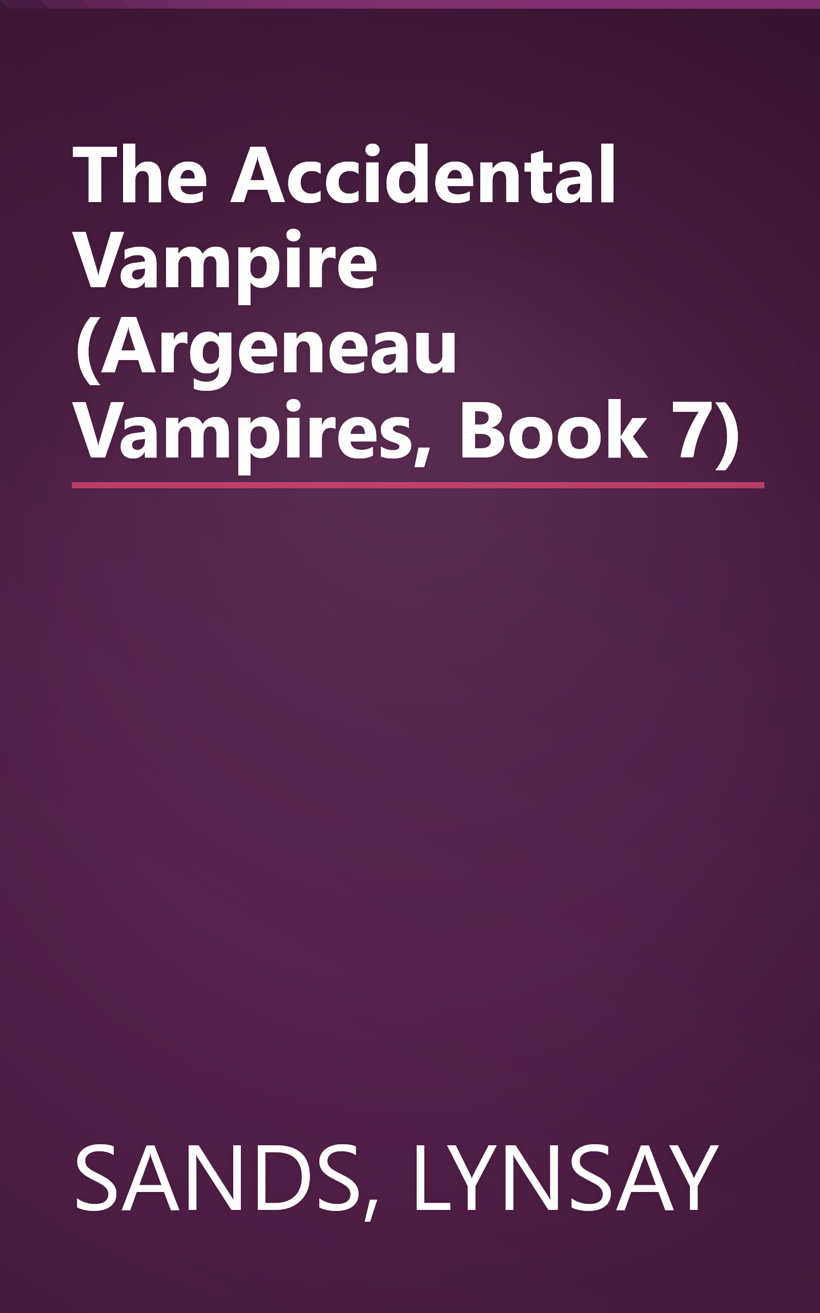 The Accidental Vampire (Argeneau Vampires, Book 7) book cover
