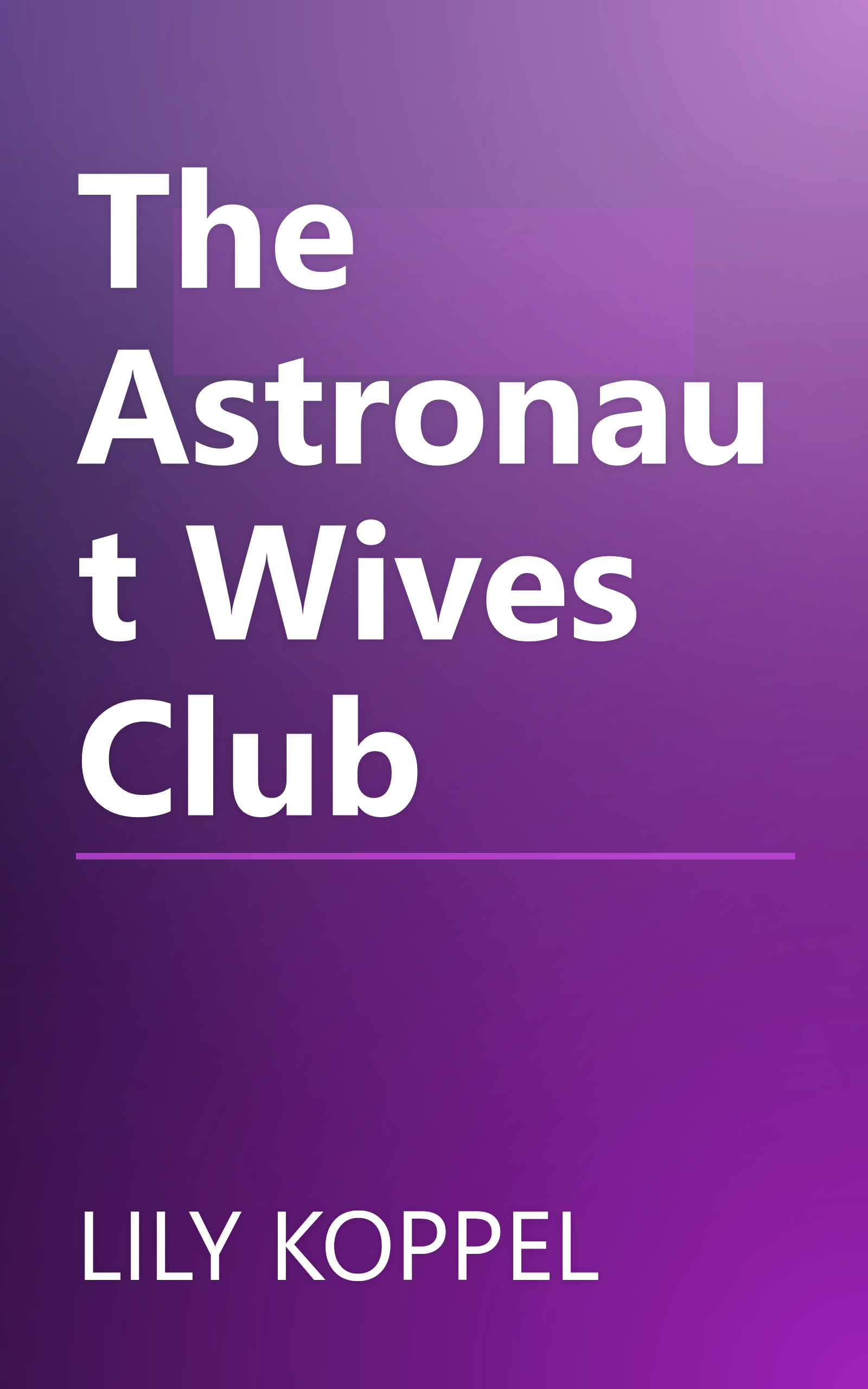 The Astronaut Wives Club book cover