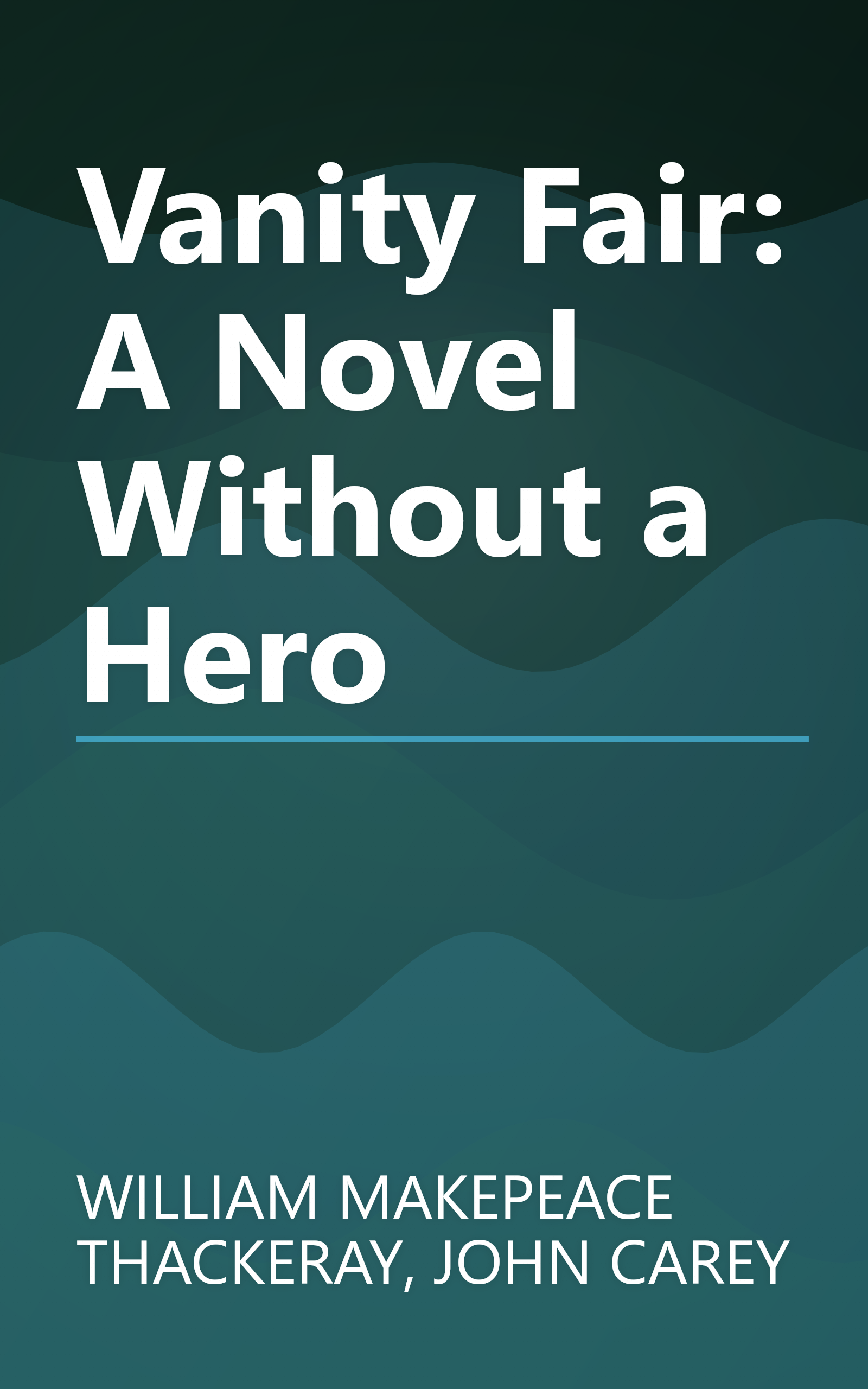 Vanity Fair: A Novel Without a Hero book cover