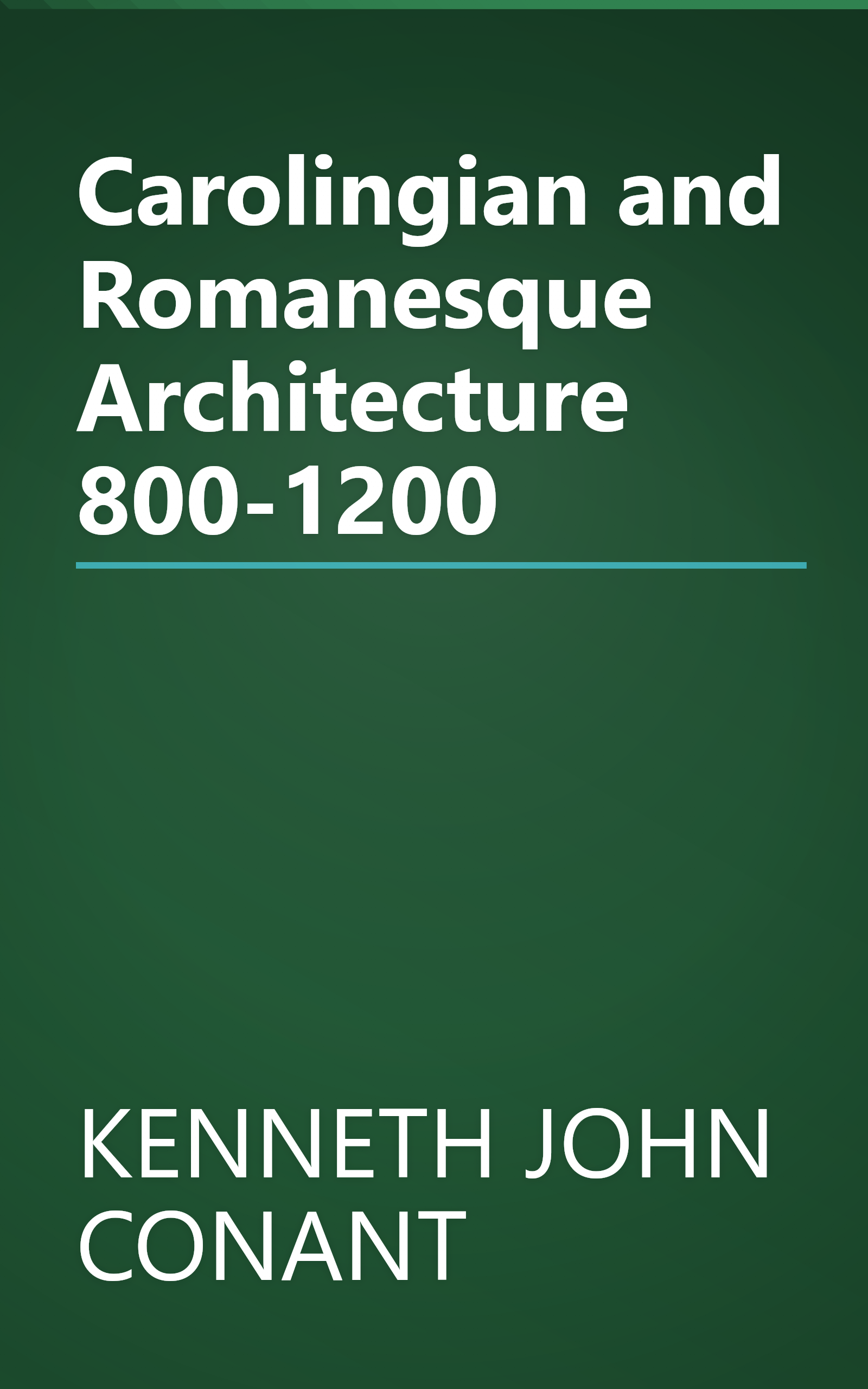 Carolingian and Romanesque Architecture 800-1200 book cover