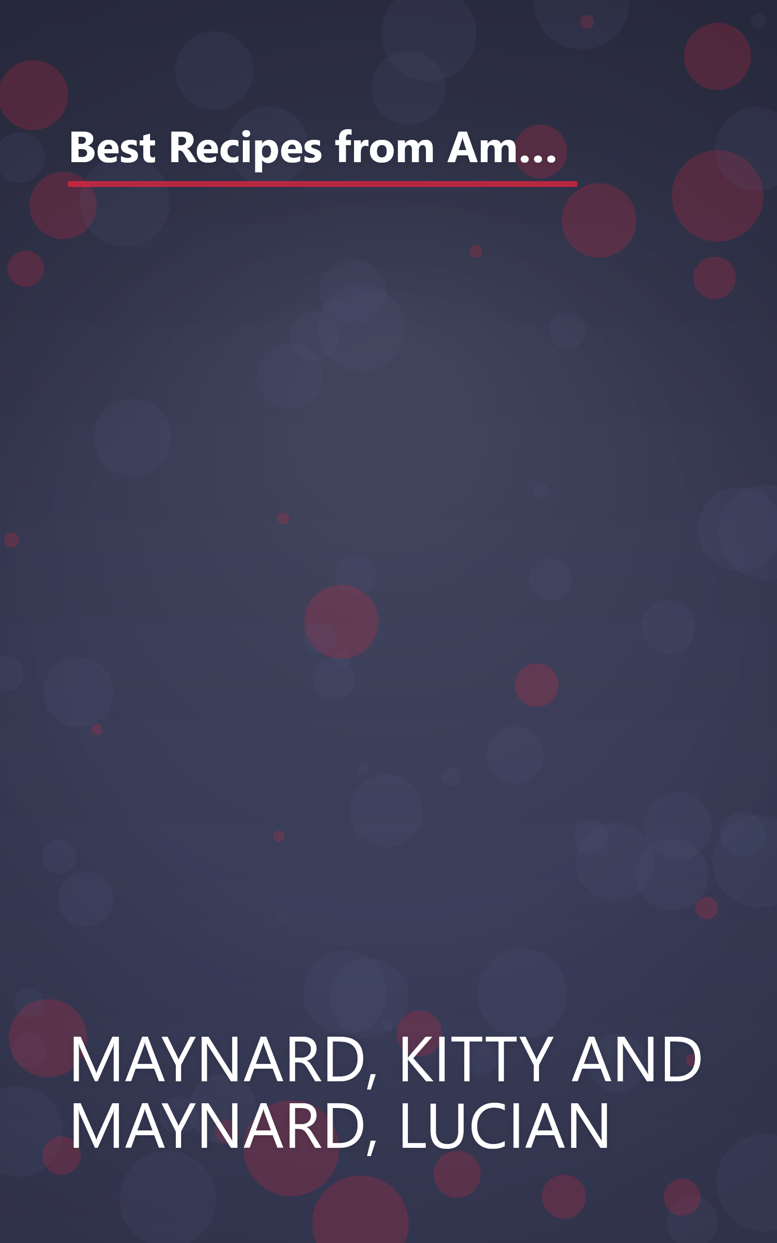 Best Recipes from American Country Inns and Bed & Breakfasts: More Than 1,500 Mouthwatering Recipes from 340 of America's Favorite Inns book cover