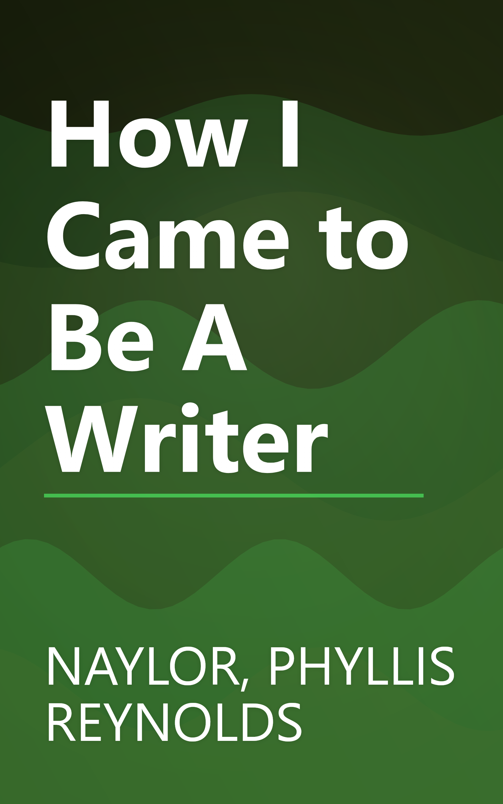 How I Came to Be A Writer book cover