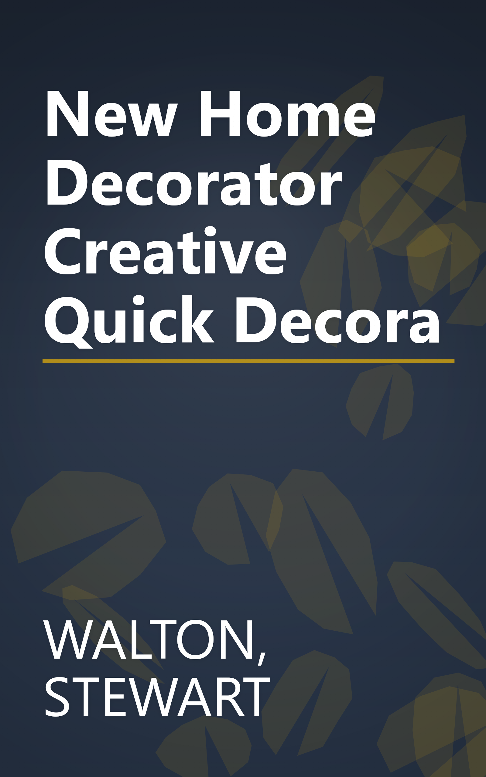 New Home Decorator Creative Quick Decora book cover