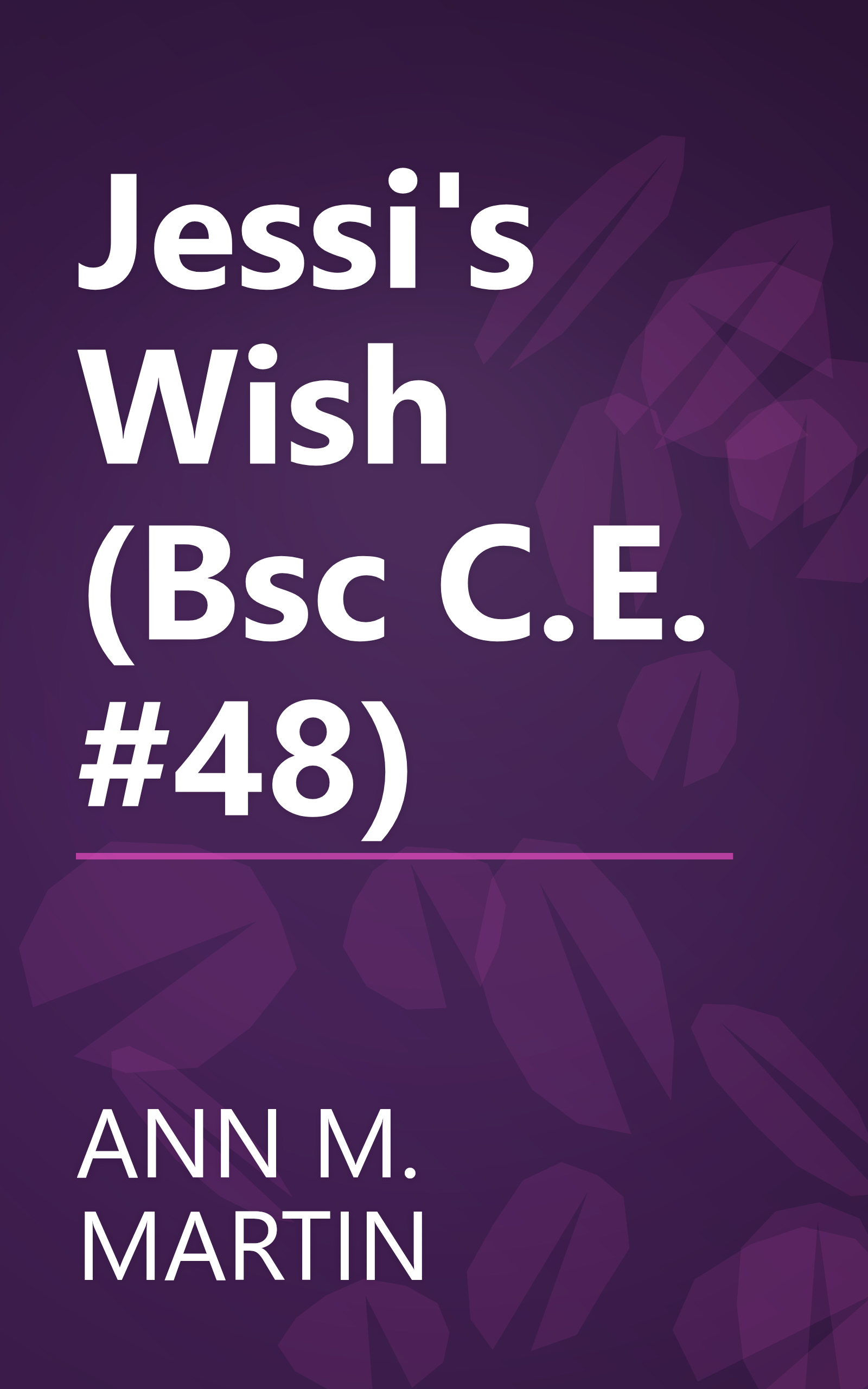Jessi's Wish (Bsc C.E. #48) book cover