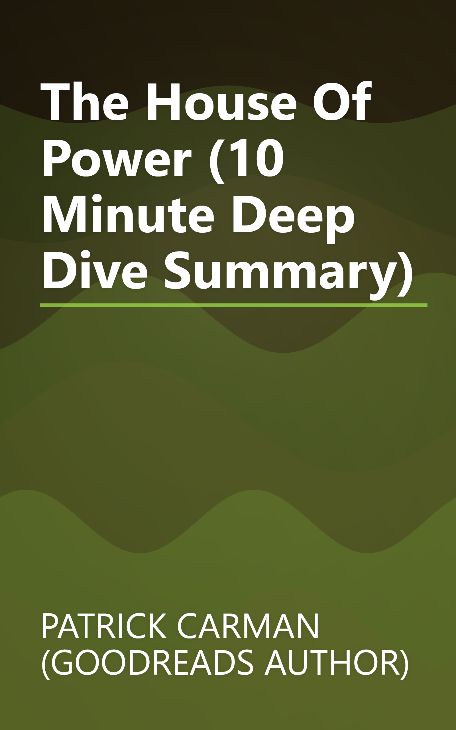 The House Of Power (10 Minute   Deep Dive Summary) book cover