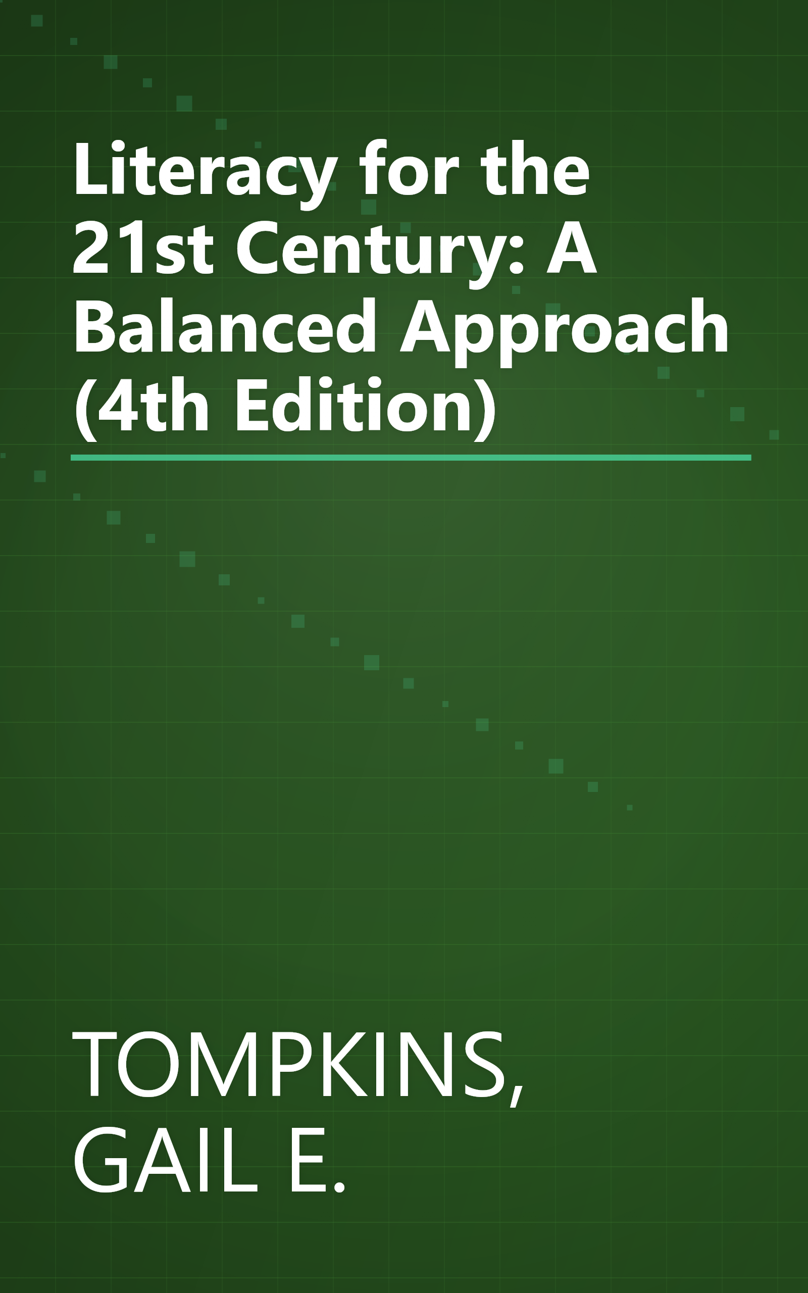 Literacy for the 21st Century: A Balanced Approach (4th Edition) book cover