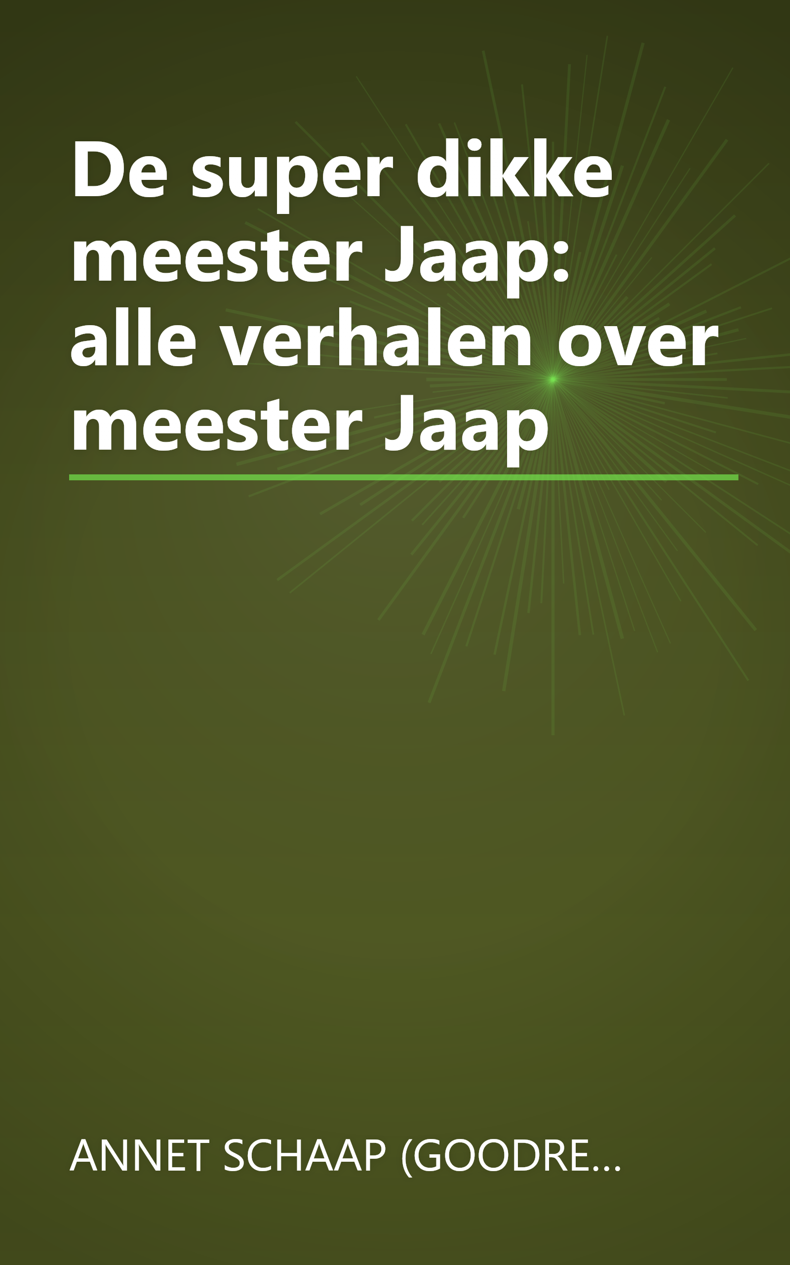 De super dikke meester Jaap: alle verhalen over meester Jaap book cover