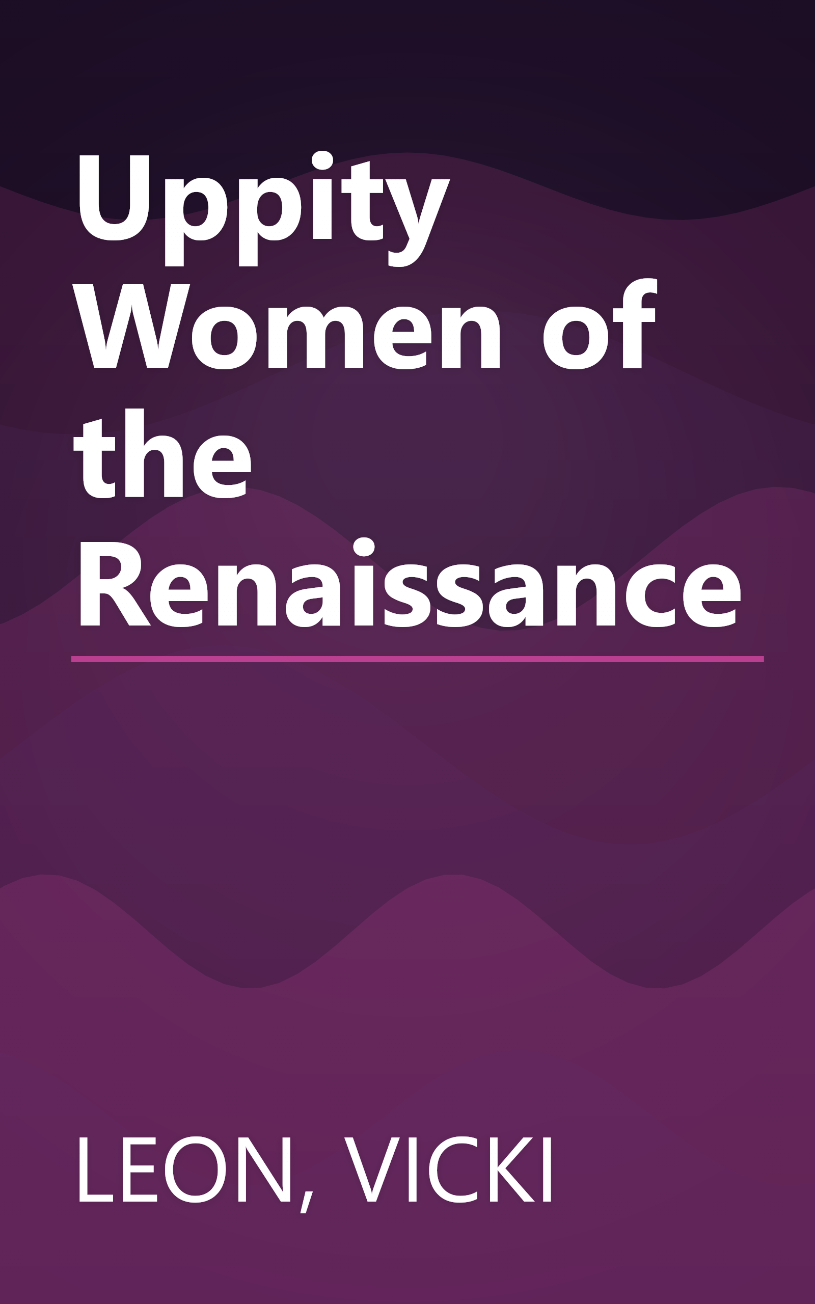 Uppity Women of the Renaissance book cover