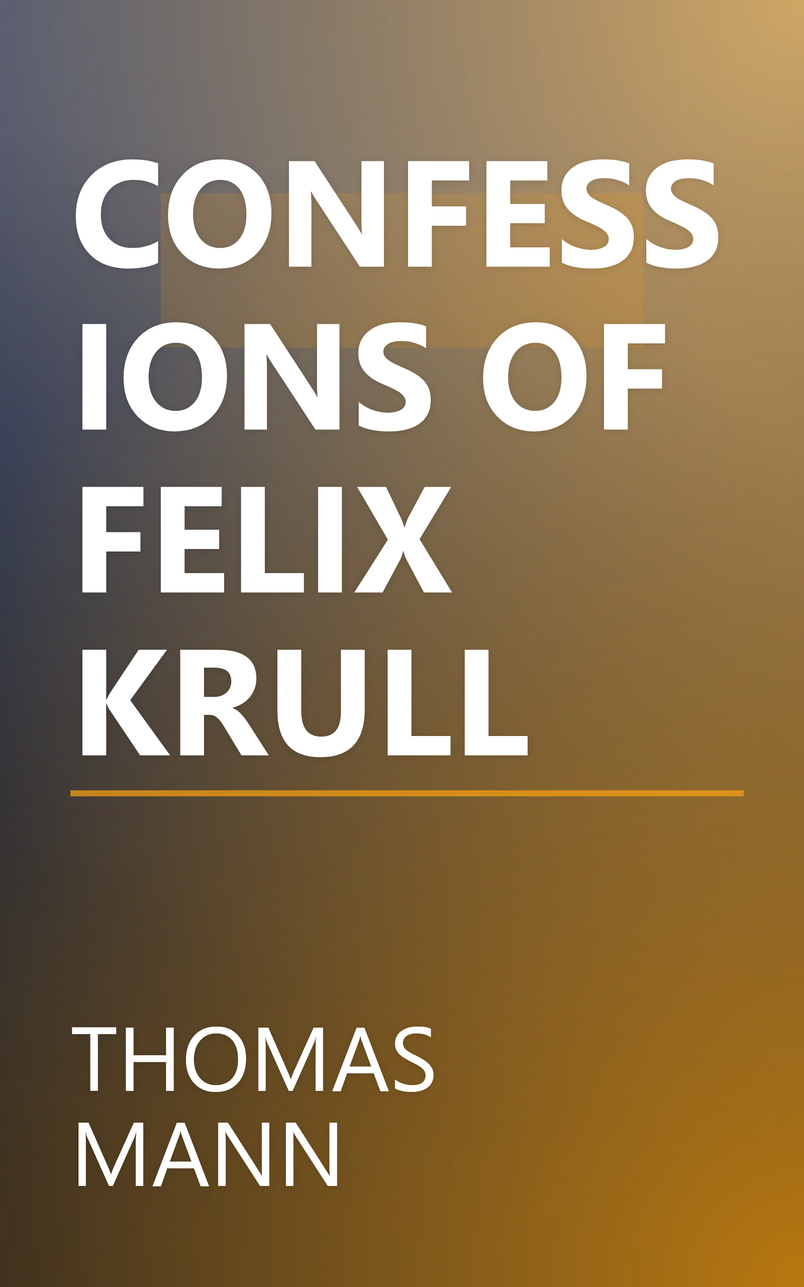 CONFESSIONS OF FELIX KRULL book cover