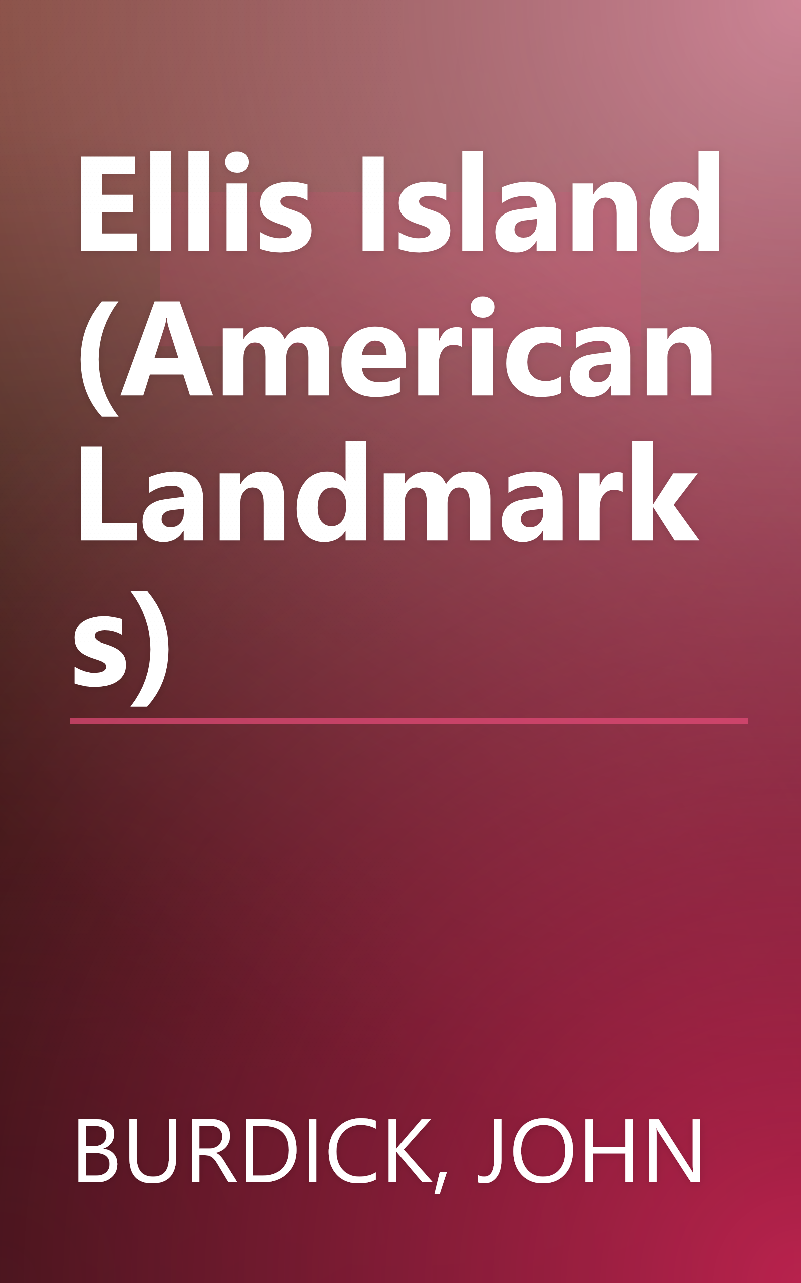 Ellis Island (American Landmarks) book cover