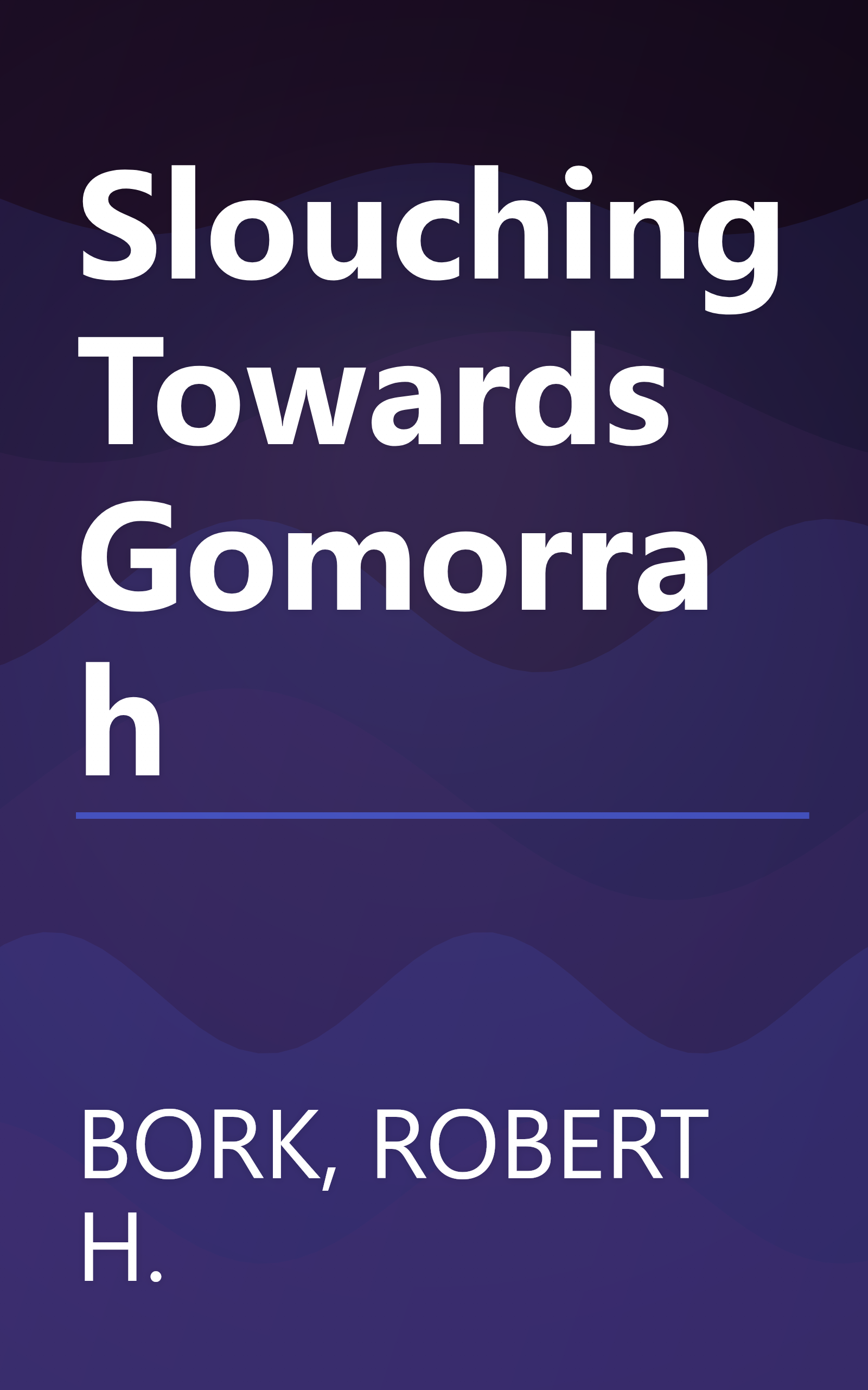 Slouching Towards Gomorrah book cover