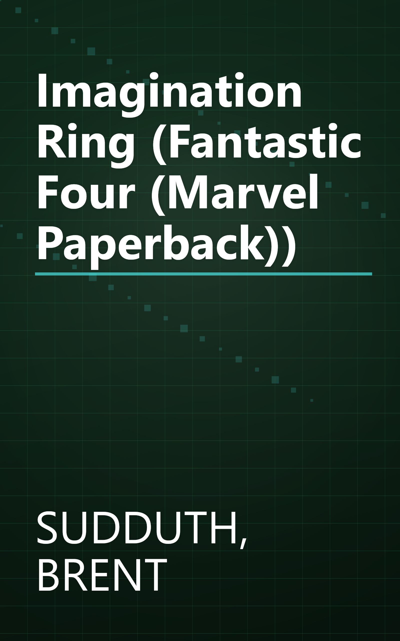 Imagination Ring (Fantastic Four (Marvel Paperback)) book cover