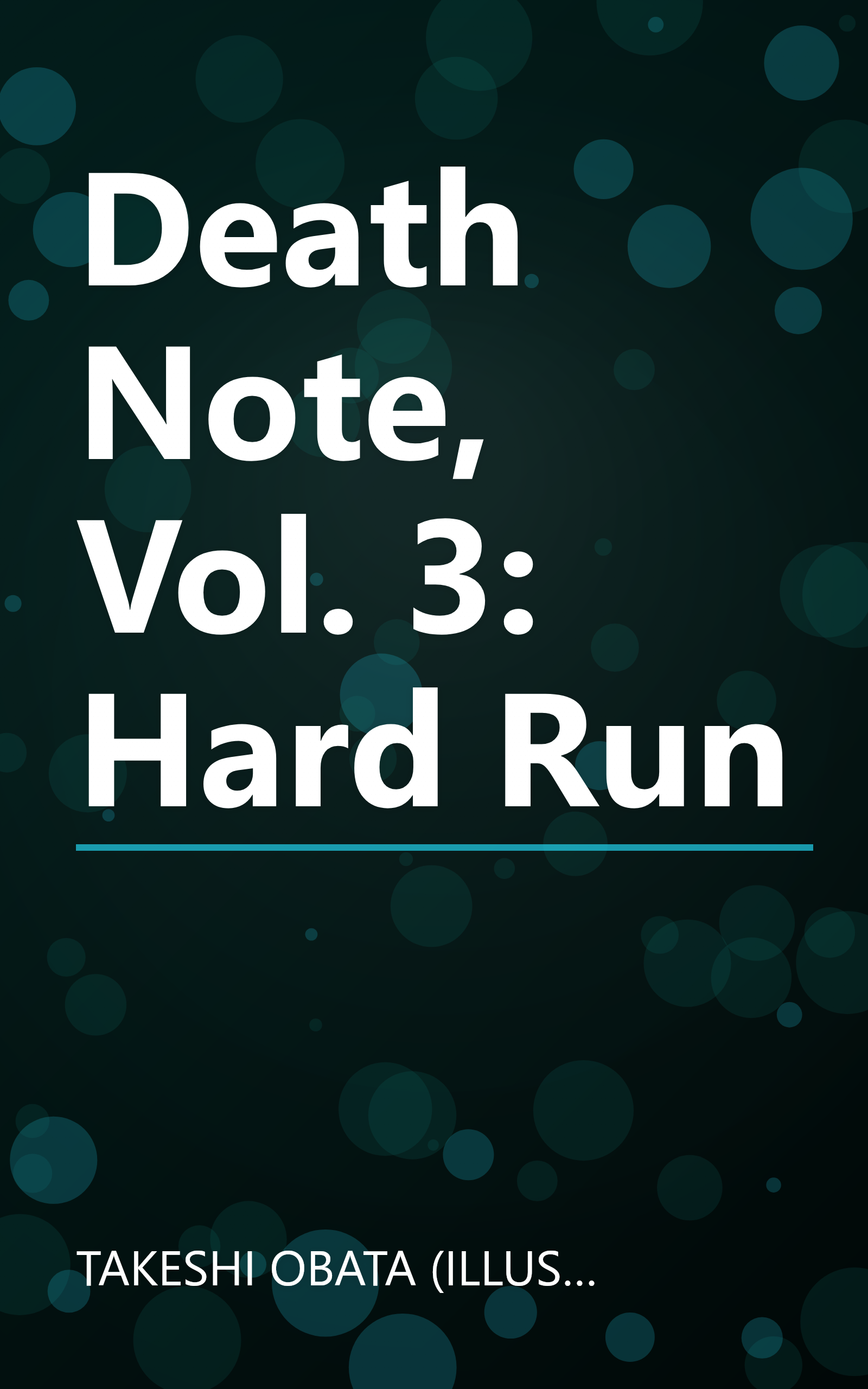 Death Note, Vol. 3: Hard Run book cover
