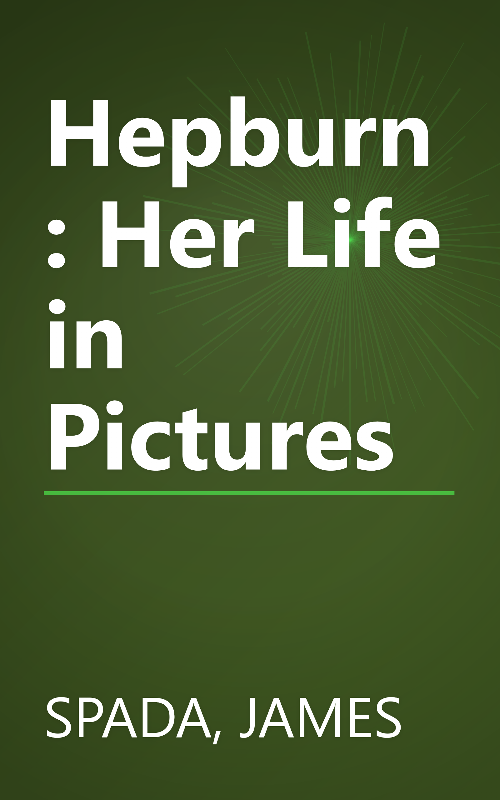 Hepburn: Her Life in Pictures book cover