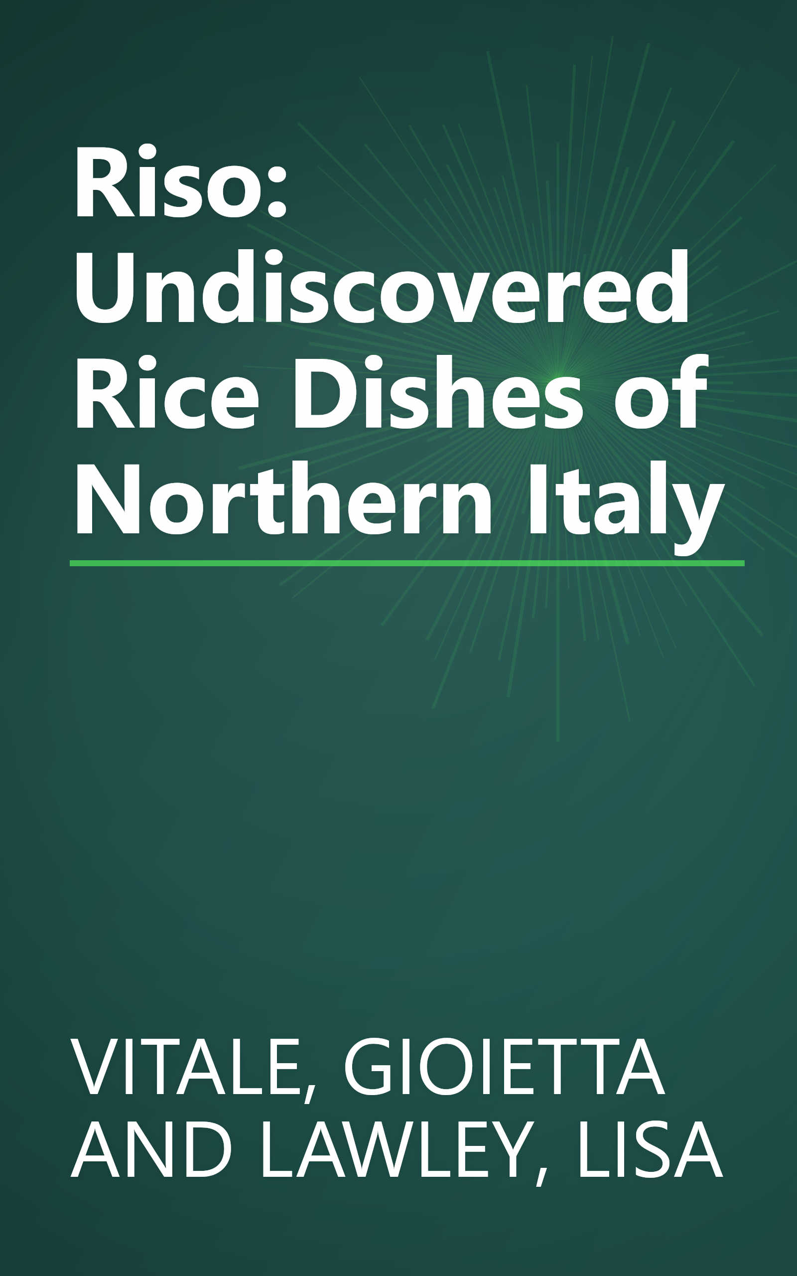 Riso: Undiscovered Rice Dishes of Northern Italy book cover